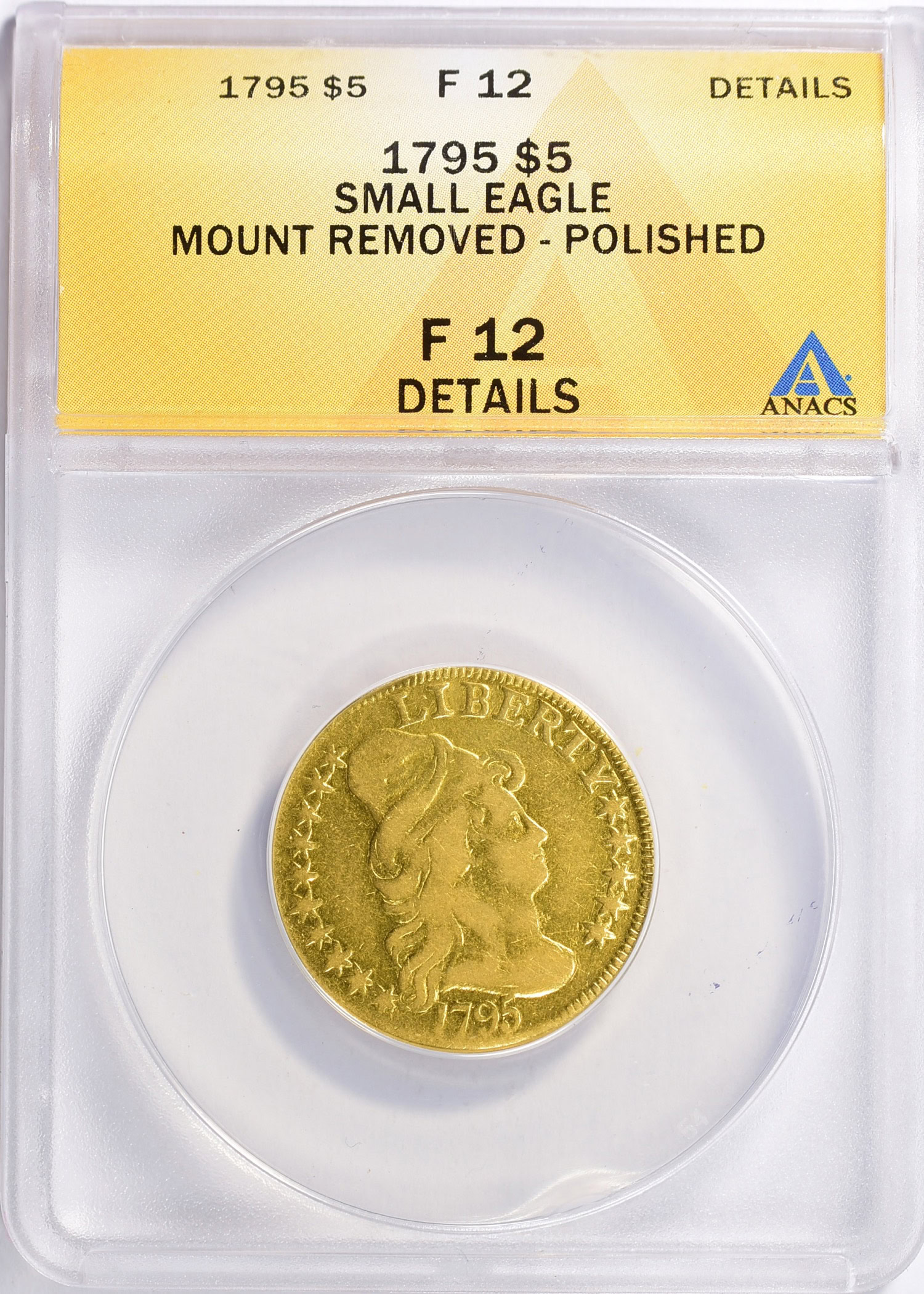 1795 Capped Bust Right Gold Half Eagle Small Eagle ANACS F-12 Details ...