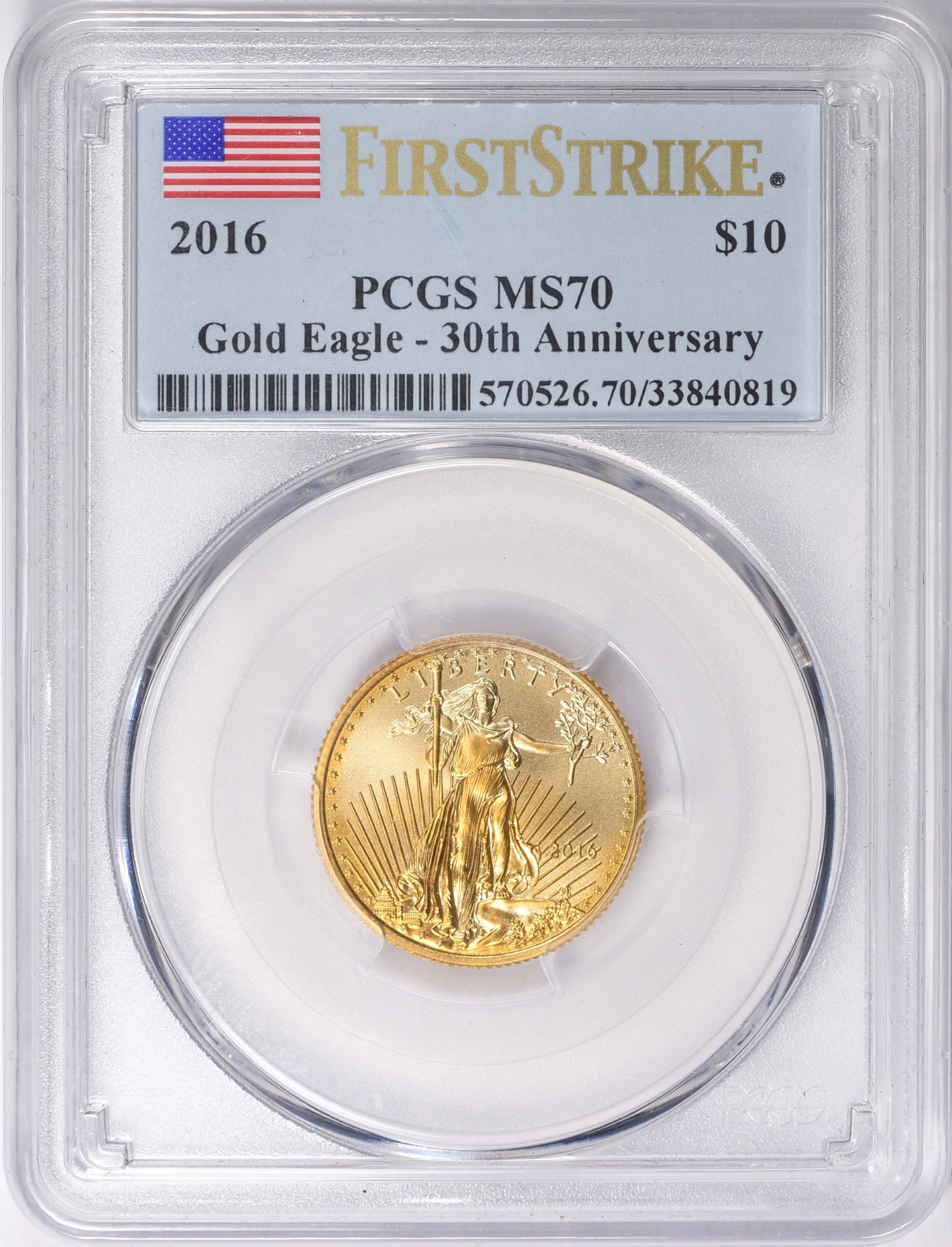 2016 $10 Quarter-Ounce Gold American Eagle First Strike 30th Anniversary PCGS MS-70 (Item ...