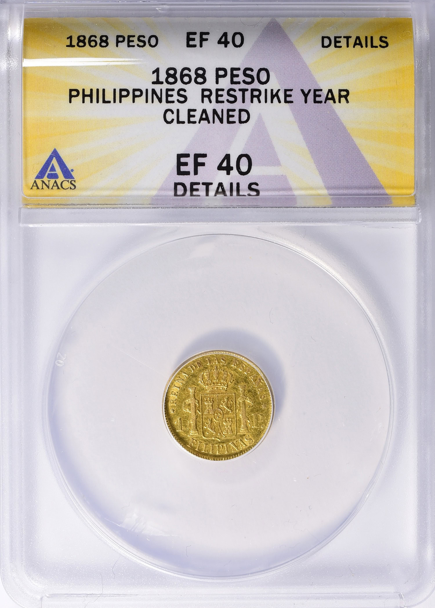 Philippines 1868 Gold Peso Restrike Year KM-142 ANACS XF-40 Details ...