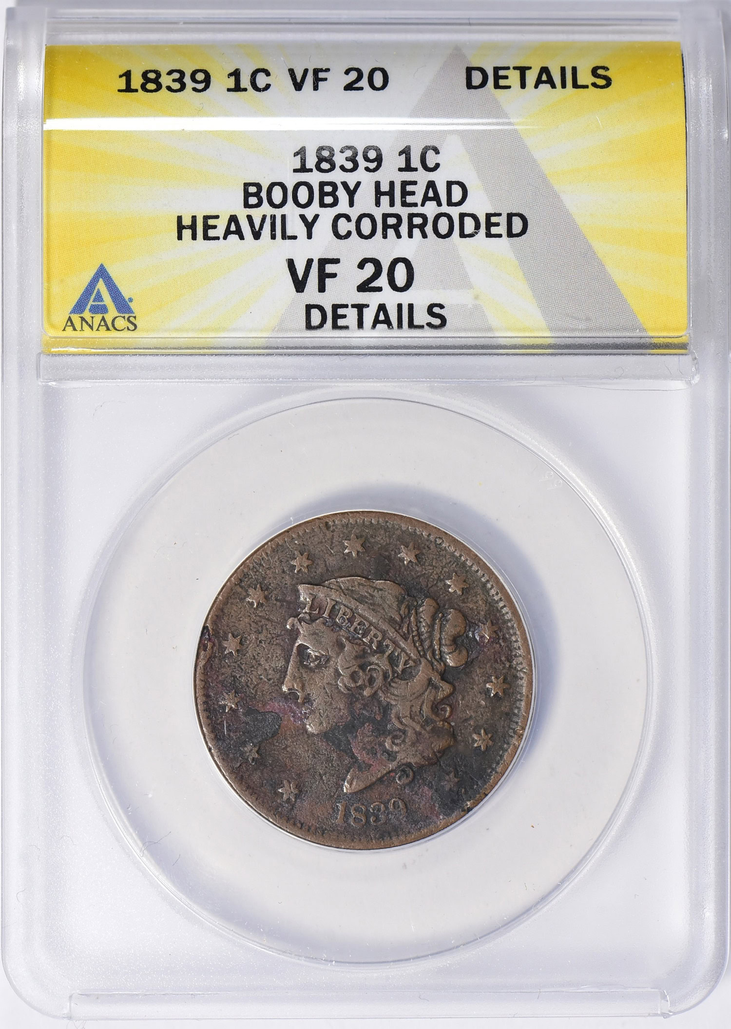1839 Matron Cent Booby Head ANACS VF-20 Details (Item 1254200) | GreatCollections Coin Auctions