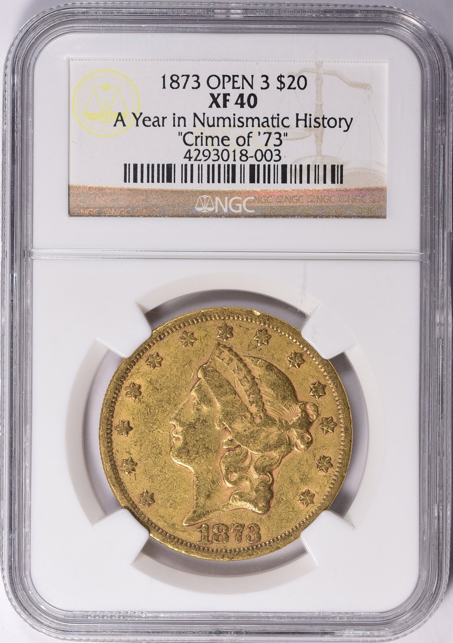 1873 Liberty Gold Double Eagle Open 3 NGC XF-40 (History Label) (Item 1263685 ...