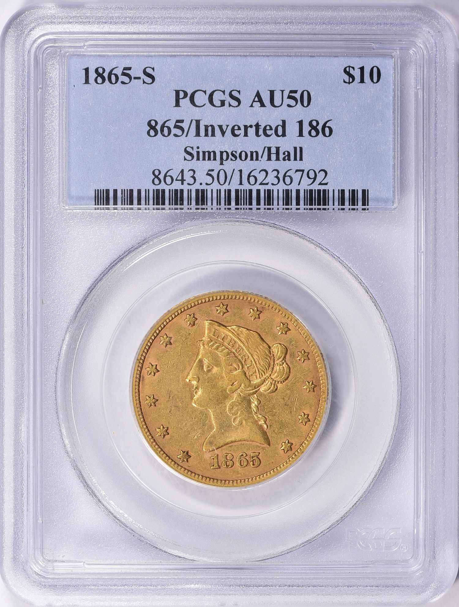 1865-S Liberty Gold Eagle 865/Inverted 186 PCGS AU-50 (Simpson Hall ...