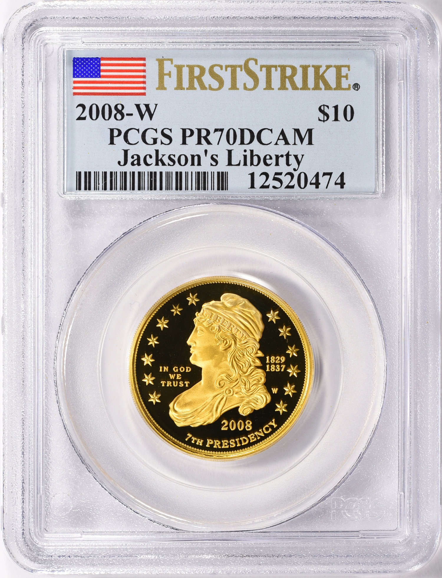 2008-W First Spouse $10 Gold Jackson Liberty. First Strike PCGS Proof ...
