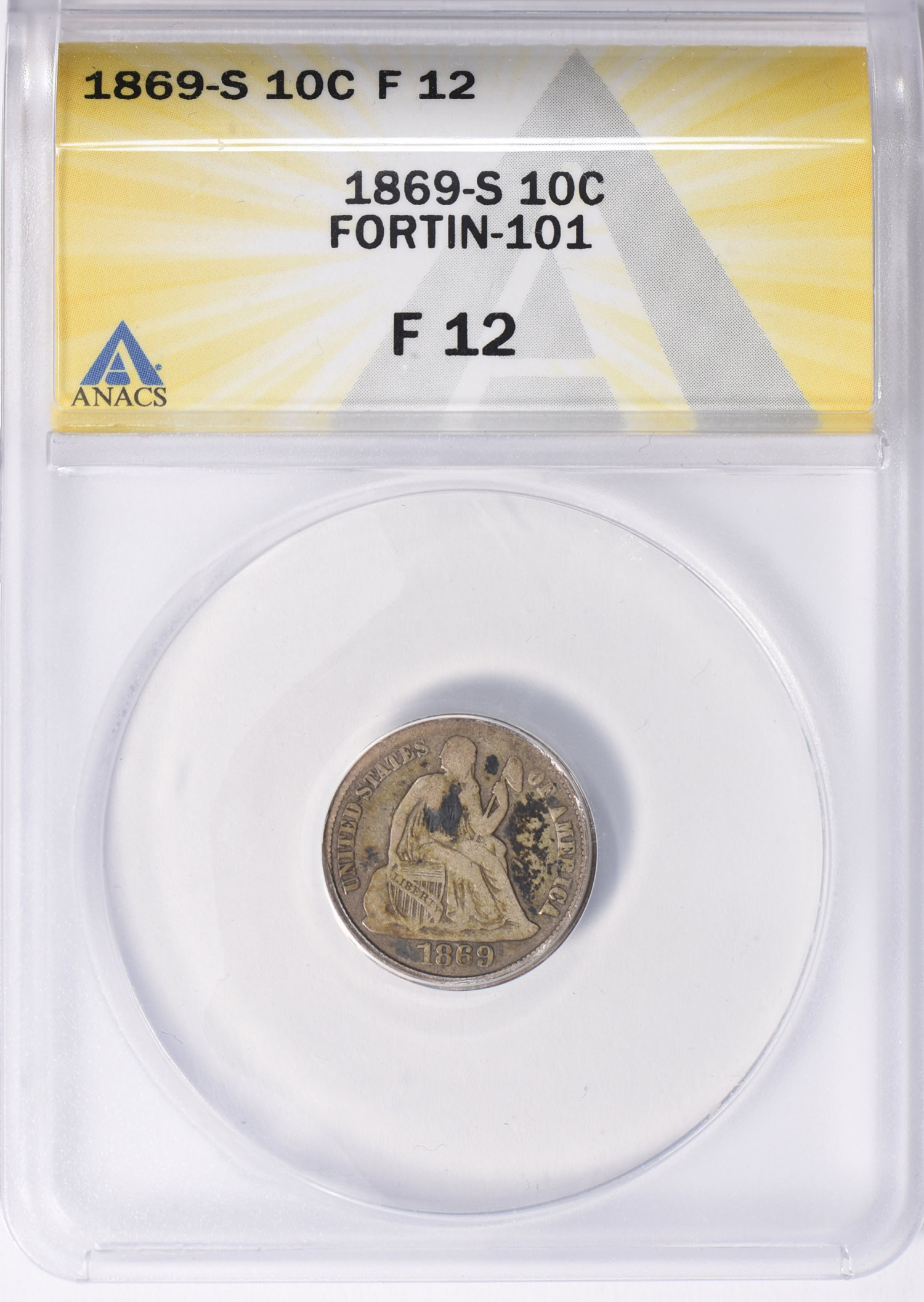 1869-S Seated Liberty Dime Fortin-101 ANACS F-12 (Item 1403367 ...