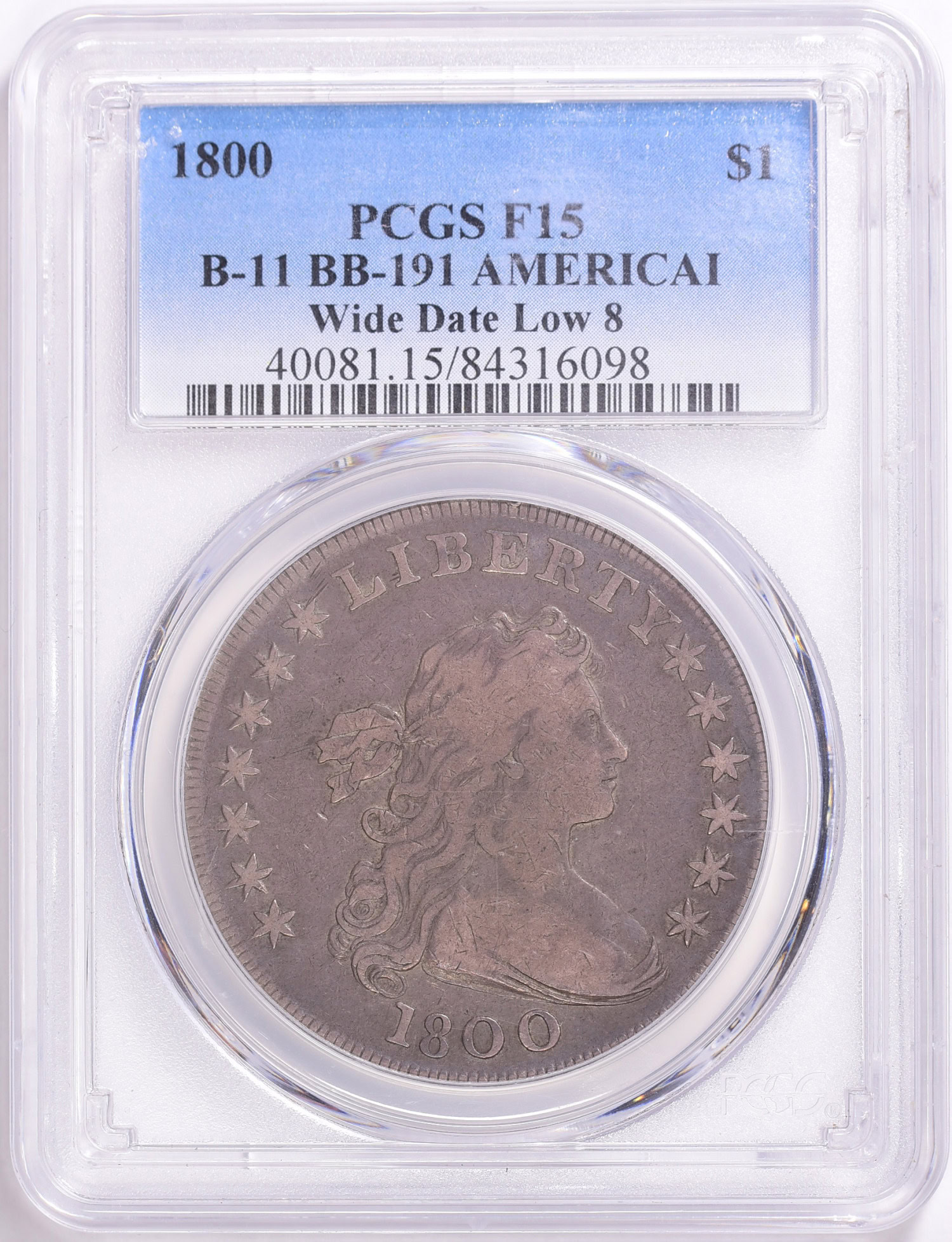 1800 Draped Bust Silver Dollar B-11 BB-191 AMERICAI Wide Date Low 8 ...