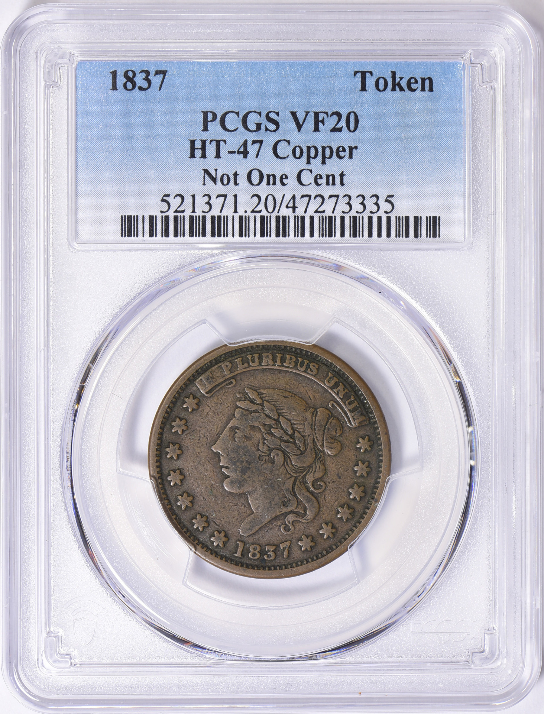 1837 Hard Times Token HT-47 Copper Not One Cent PCGS VF-20 BN (Item ...