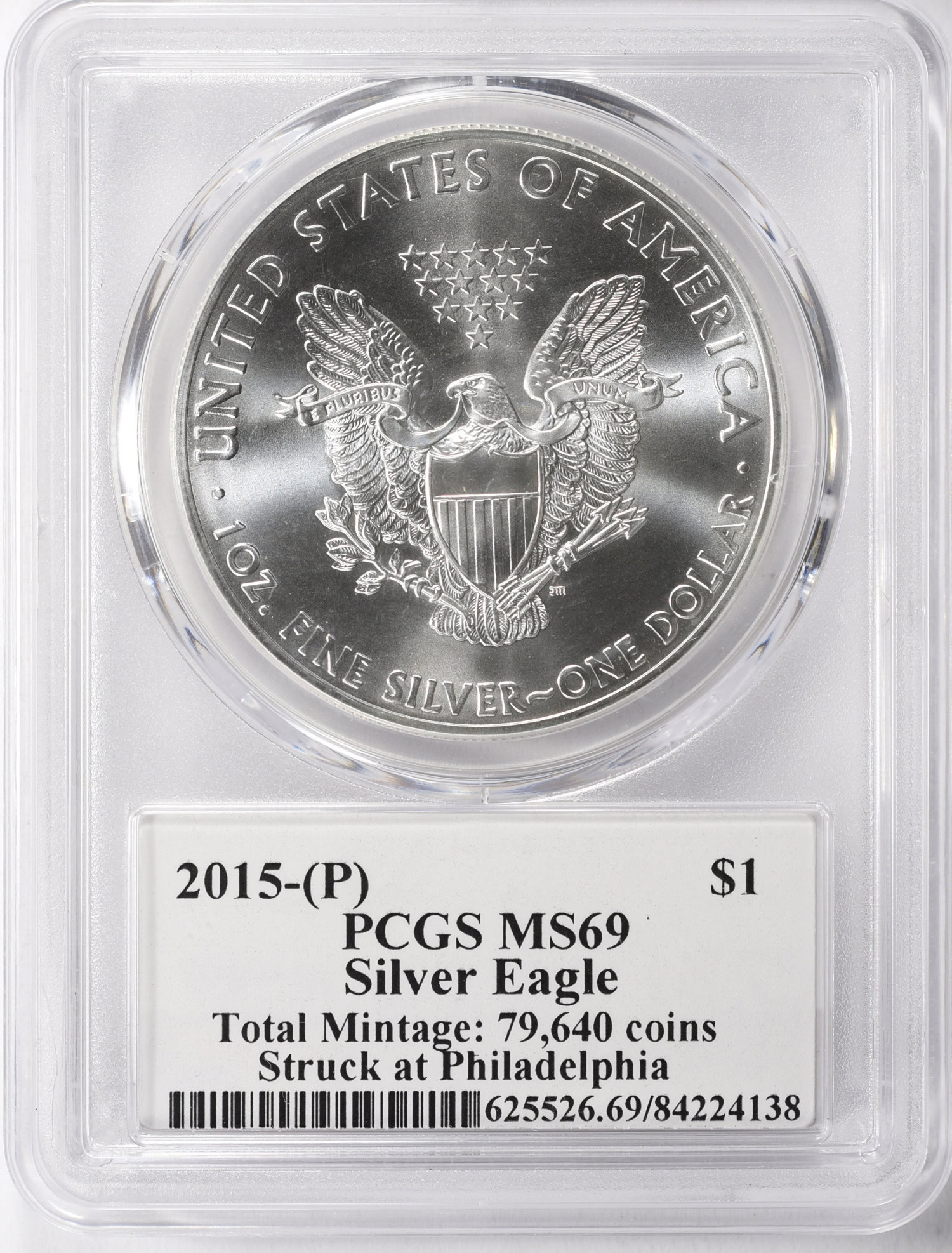 2015-(P) $1 Silver Eagle Total Mintage: 79,640 Struck at Philadelphia ...