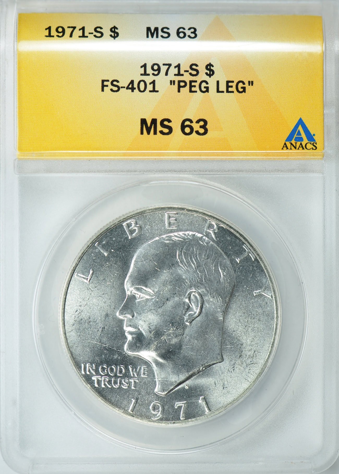 1971-S Eisenhower Dollar Silver Peg Leg Variety ANACS MS-63 (Item 15588 ...