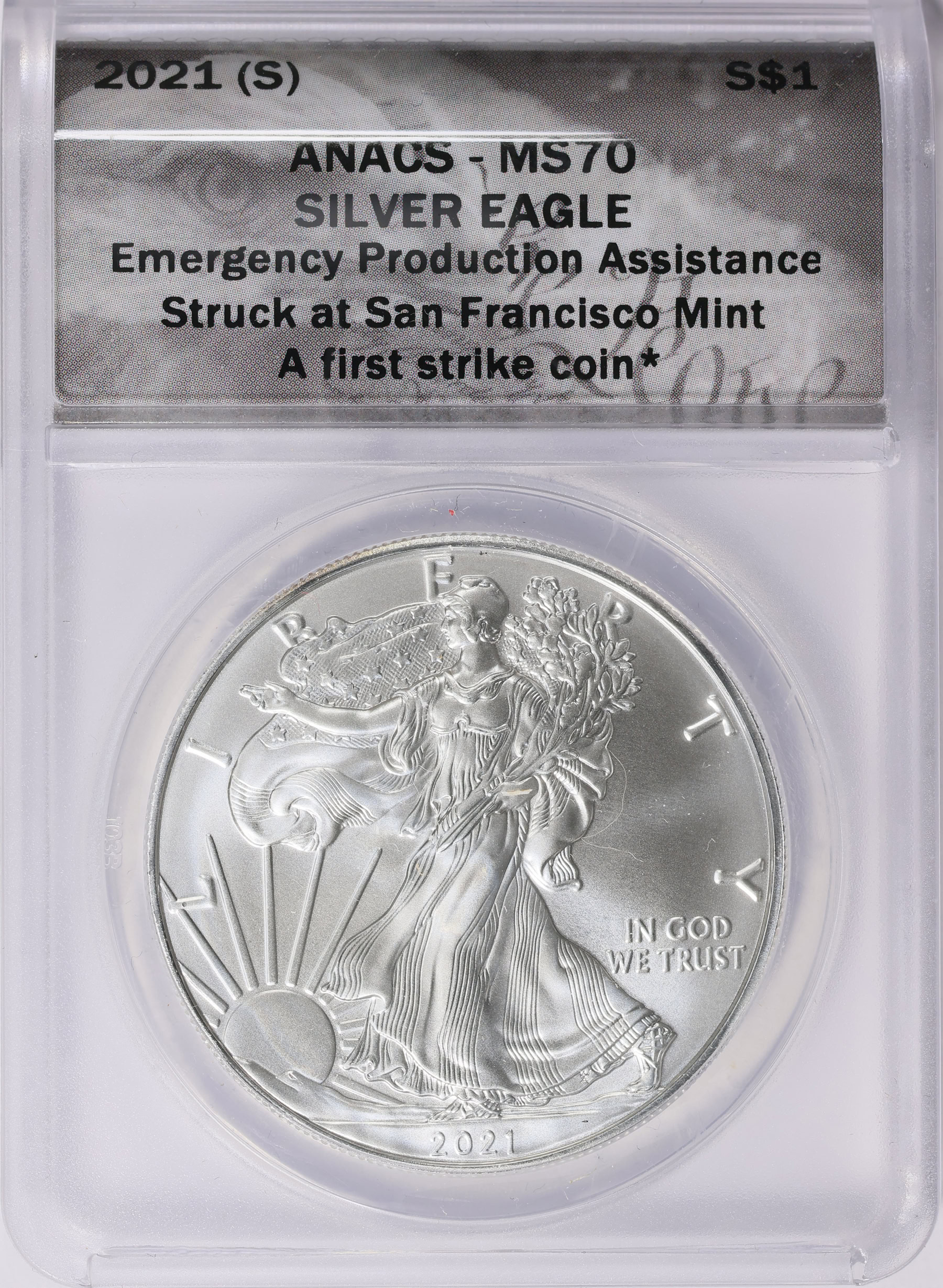 2021-(S) $1 Silver Eagle Type 1 Struck at San Francisco Emergency Issue First Strike ANACS MS-70 ...
