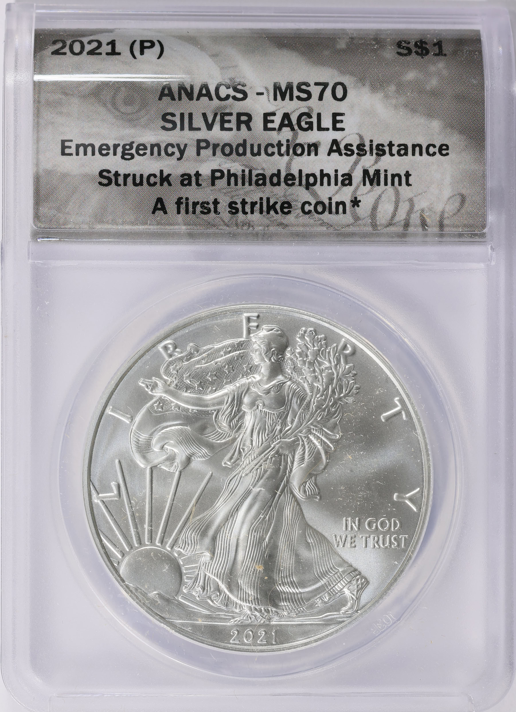 2021-(P) $1 Silver Eagle Struck at Philadelphia Type 1 Emergency Issue First Strike ANACS MS-70 ...