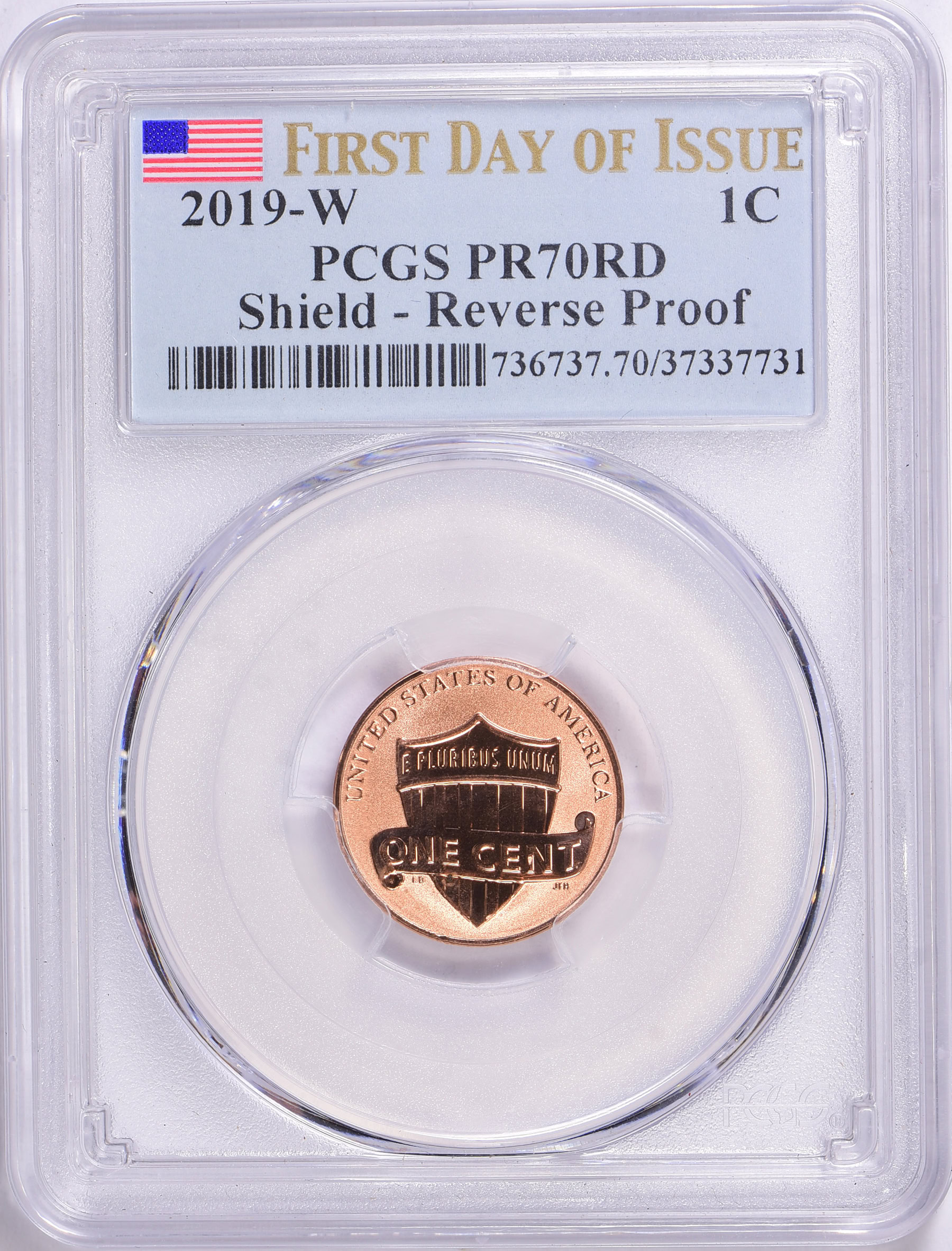 2019-W Lincoln Cent Shield - Reverse Proof First Day of Issue PCGS ...