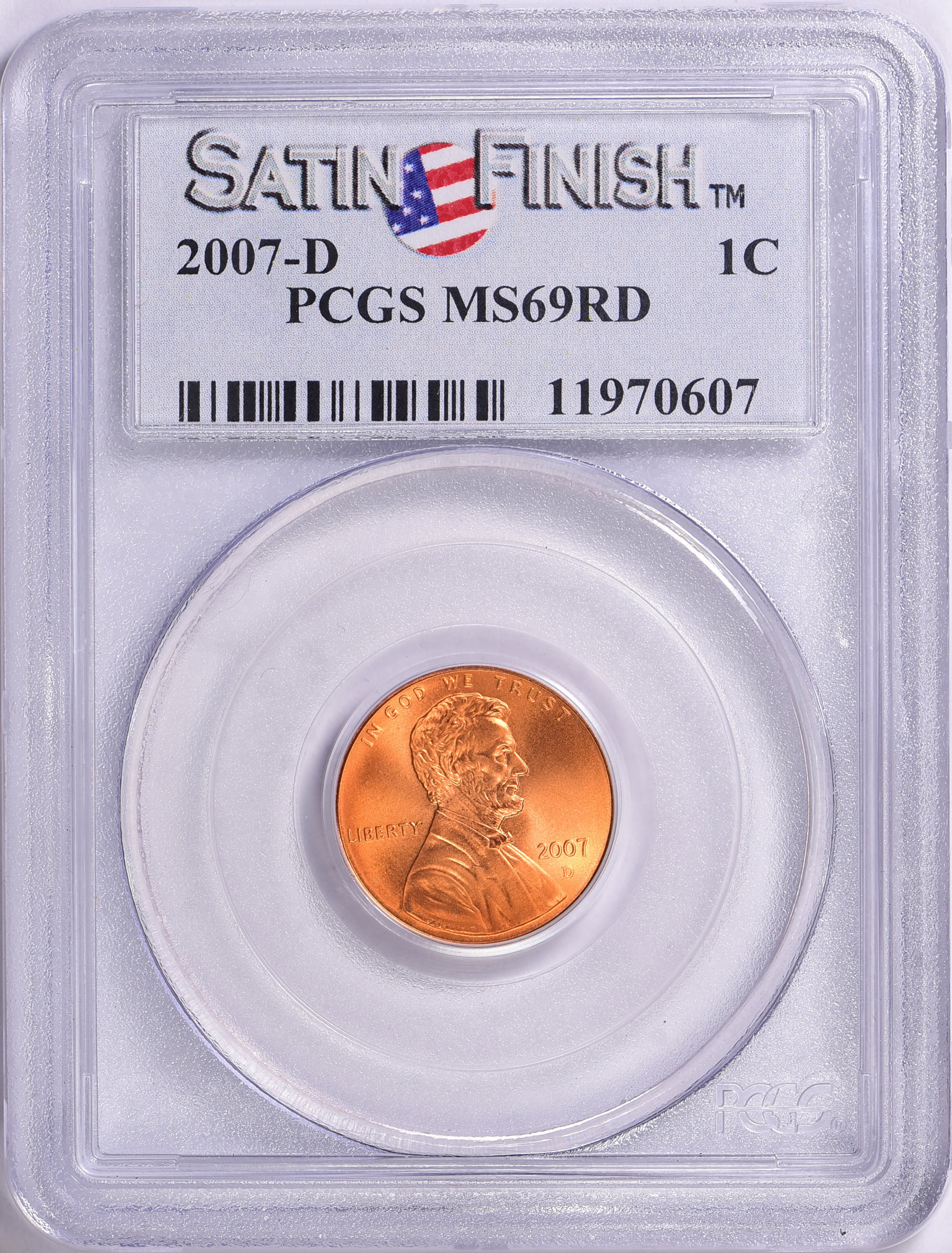2007-D Lincoln Cent Satin Finish PCGS MS-69 RD (Item 1575568 ...