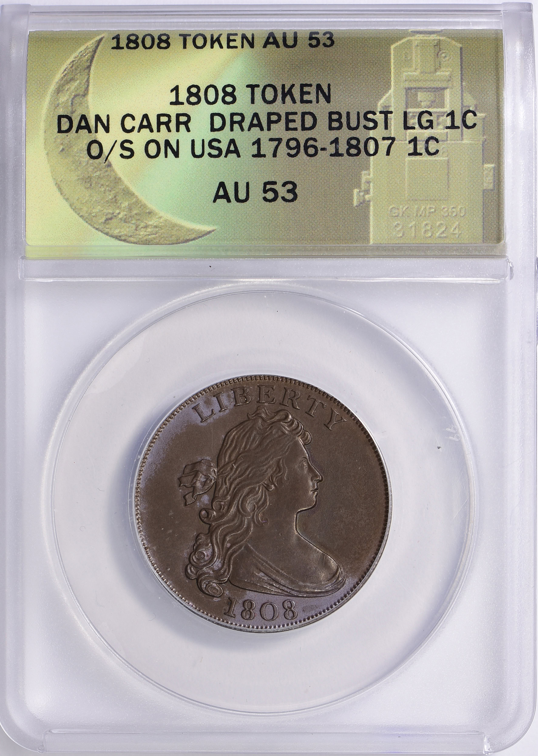 1808 Draped Bust Large Cent Daniel Carr Token Overstruck on 1796-1807 ...