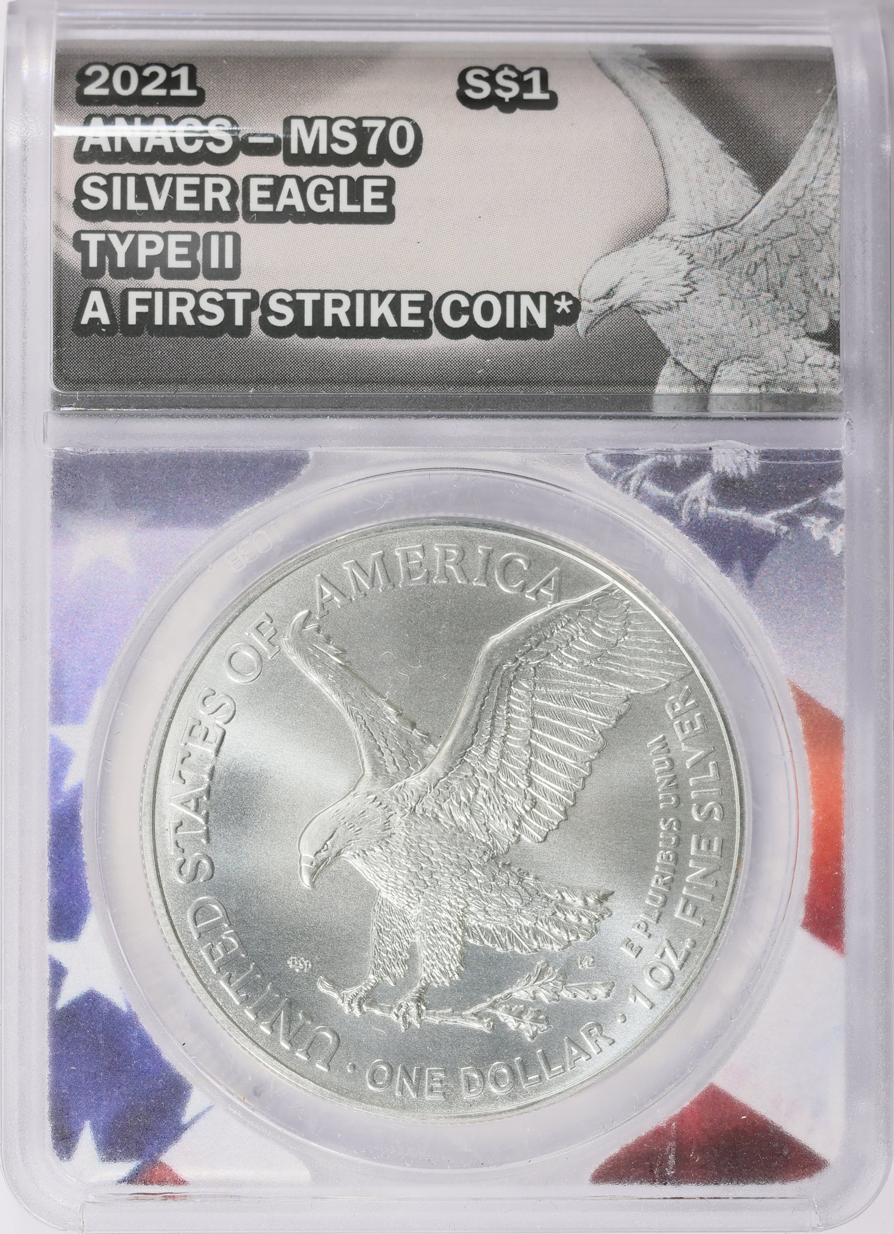 2021 $1 Silver Eagle Type 2 First Strike ANACS MS-70 (Flag Frame Holder) (Item 1588388 ...
