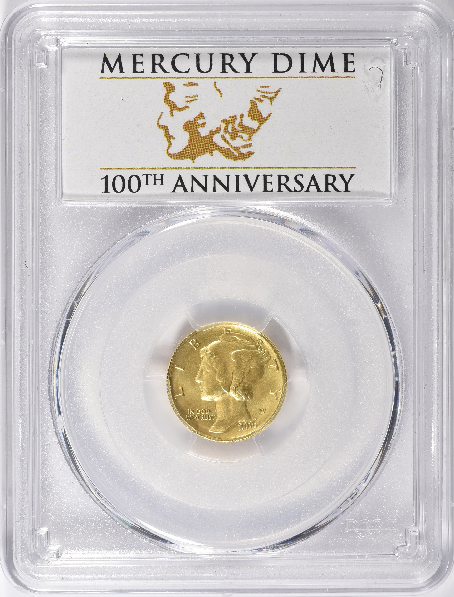 2016-W Gold Mercury Dime 100th Anniversary. First Strike PCGS SP-70 ...