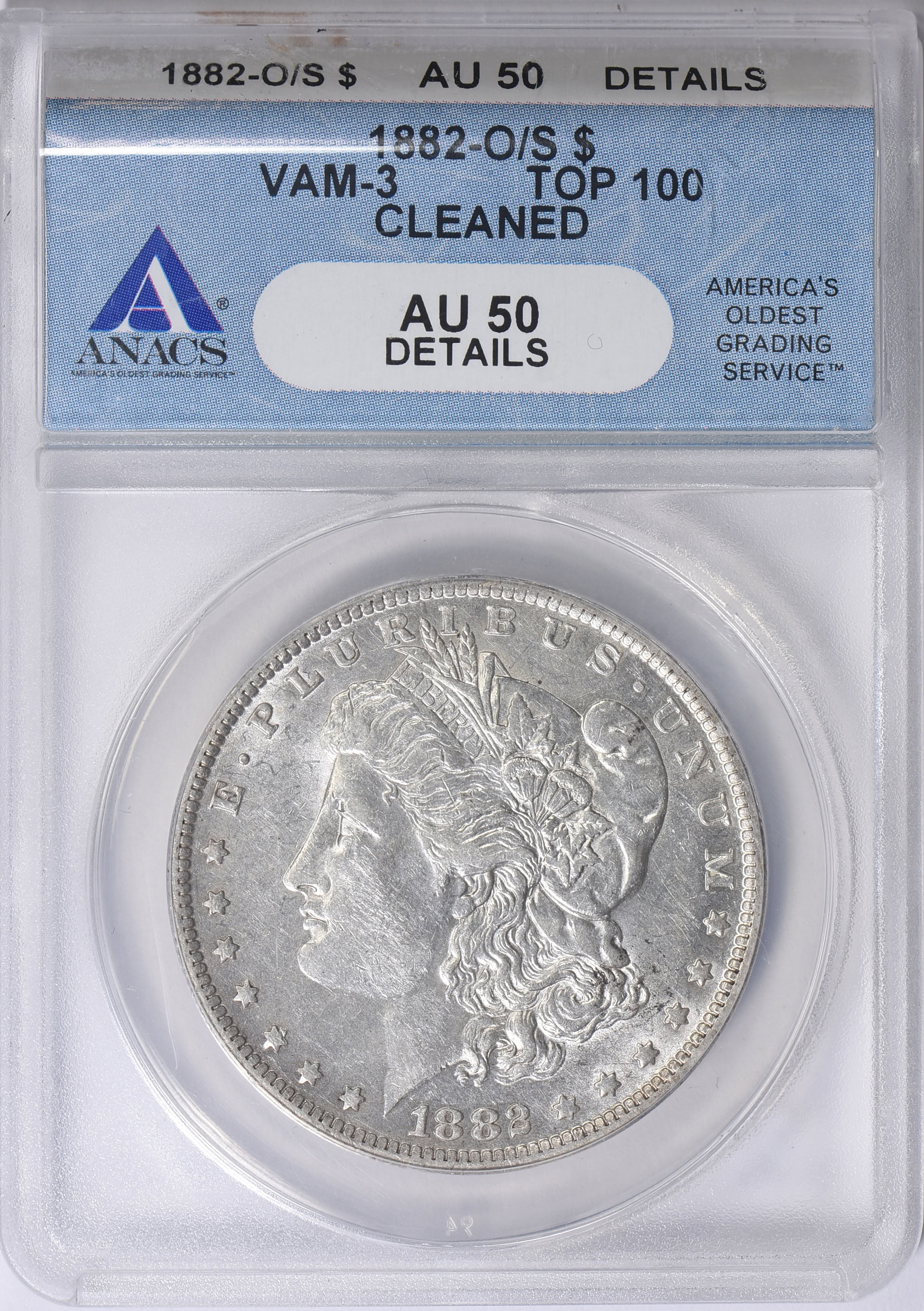 1882-O/S Morgan Silver Dollar VAM-3 Top 100 ANACS AU-50 Details (Item 1595220 ...