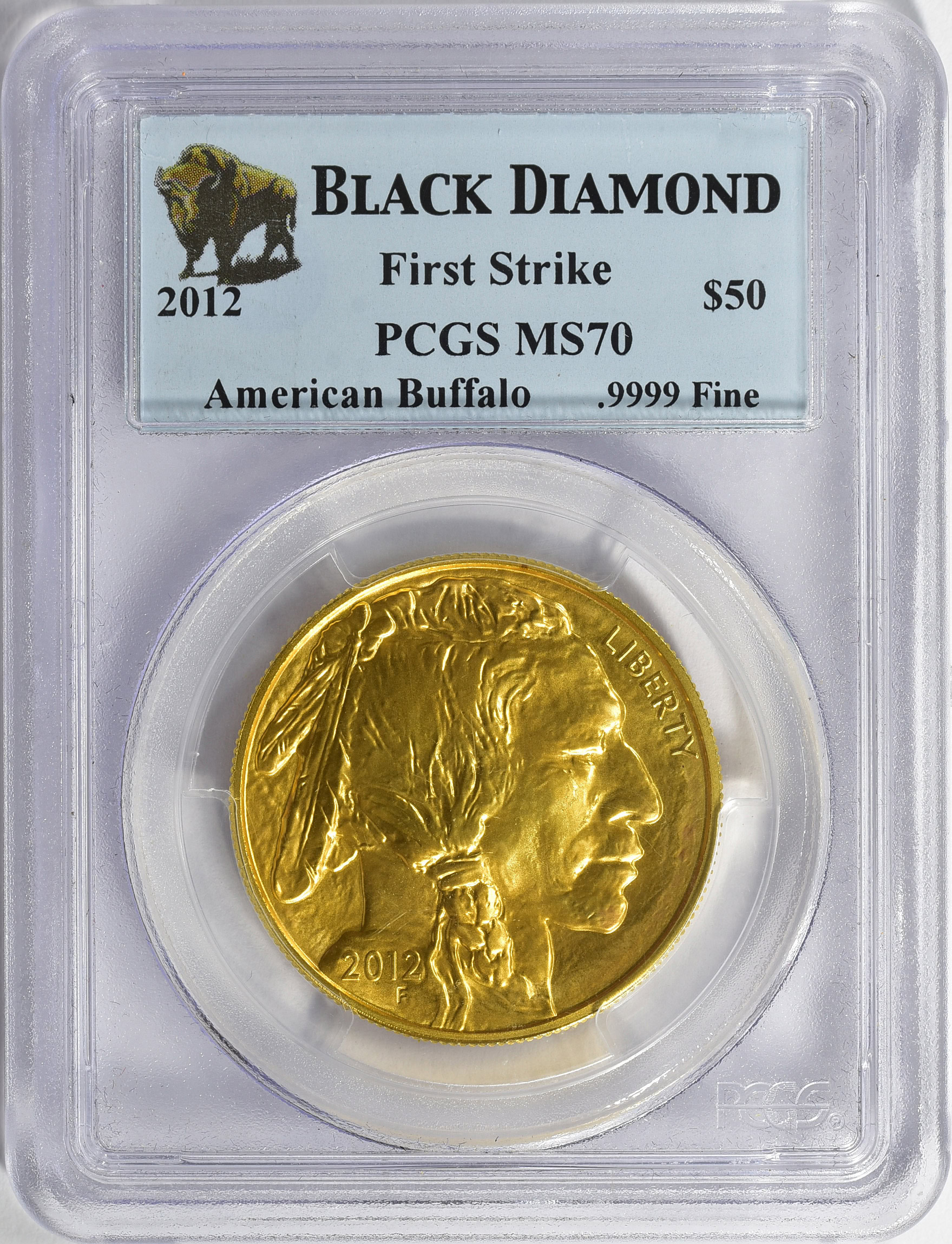 2012 $50 One-Ounce Gold American Buffalo First Strike PCGS MS-70 (Black Diamond Label) (Item ...
