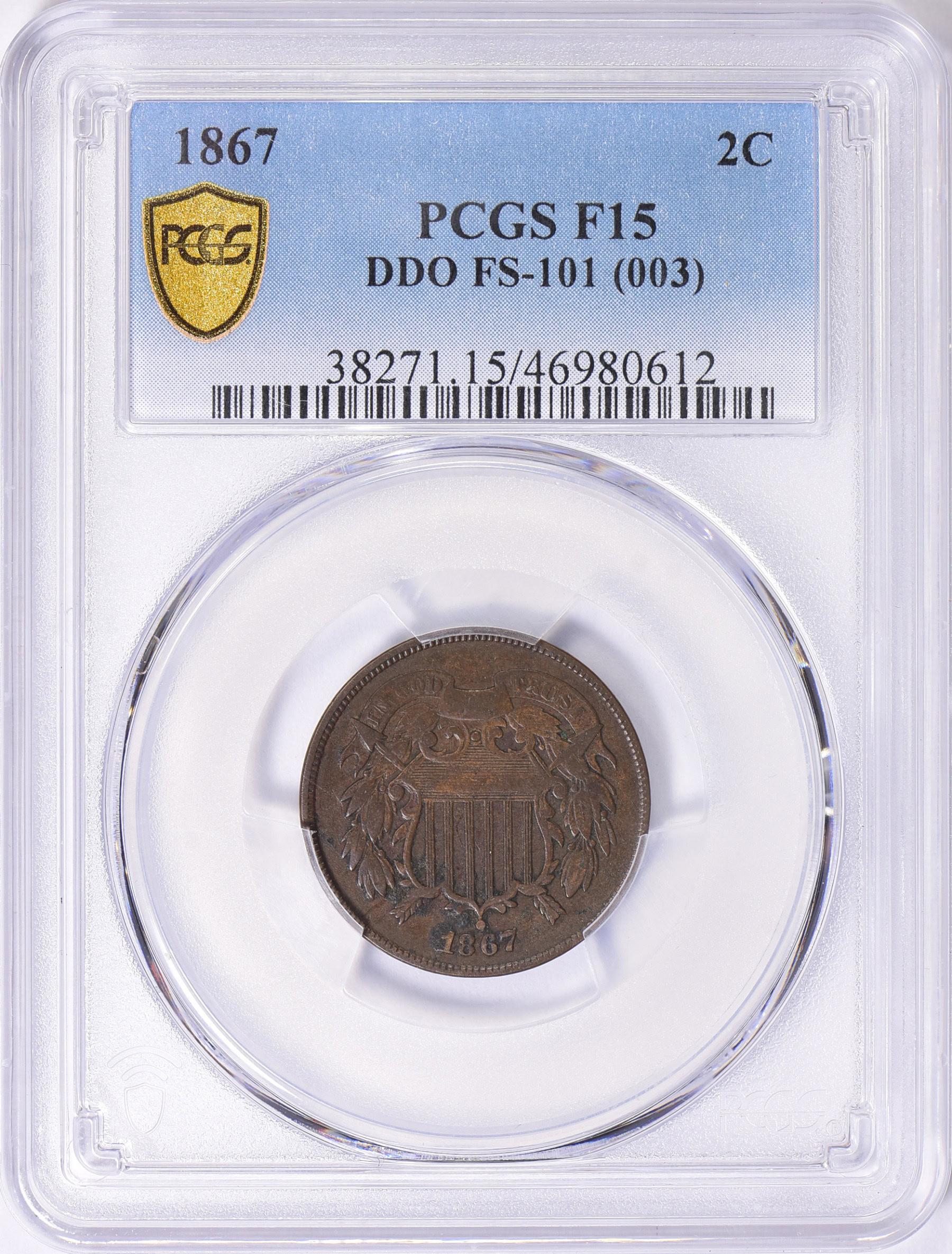 1867 Two-Cent Piece Doubled Die Obverse DDO FS-101 (003) PCGS F-15 BN (Item 1616376 ...