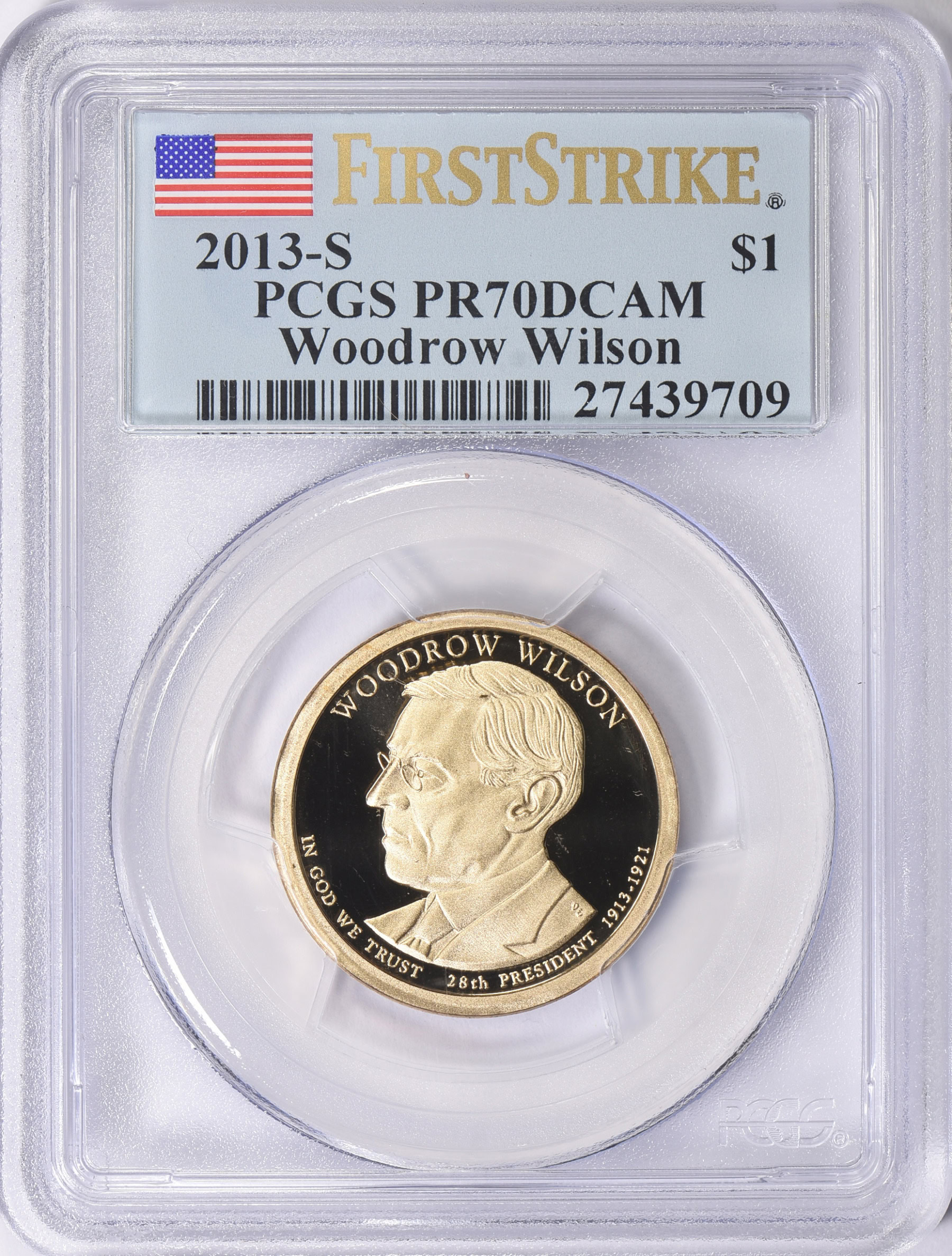 2013-S Presidential Dollar Woodrow Wilson First Strike PCGS Proof-70 ...