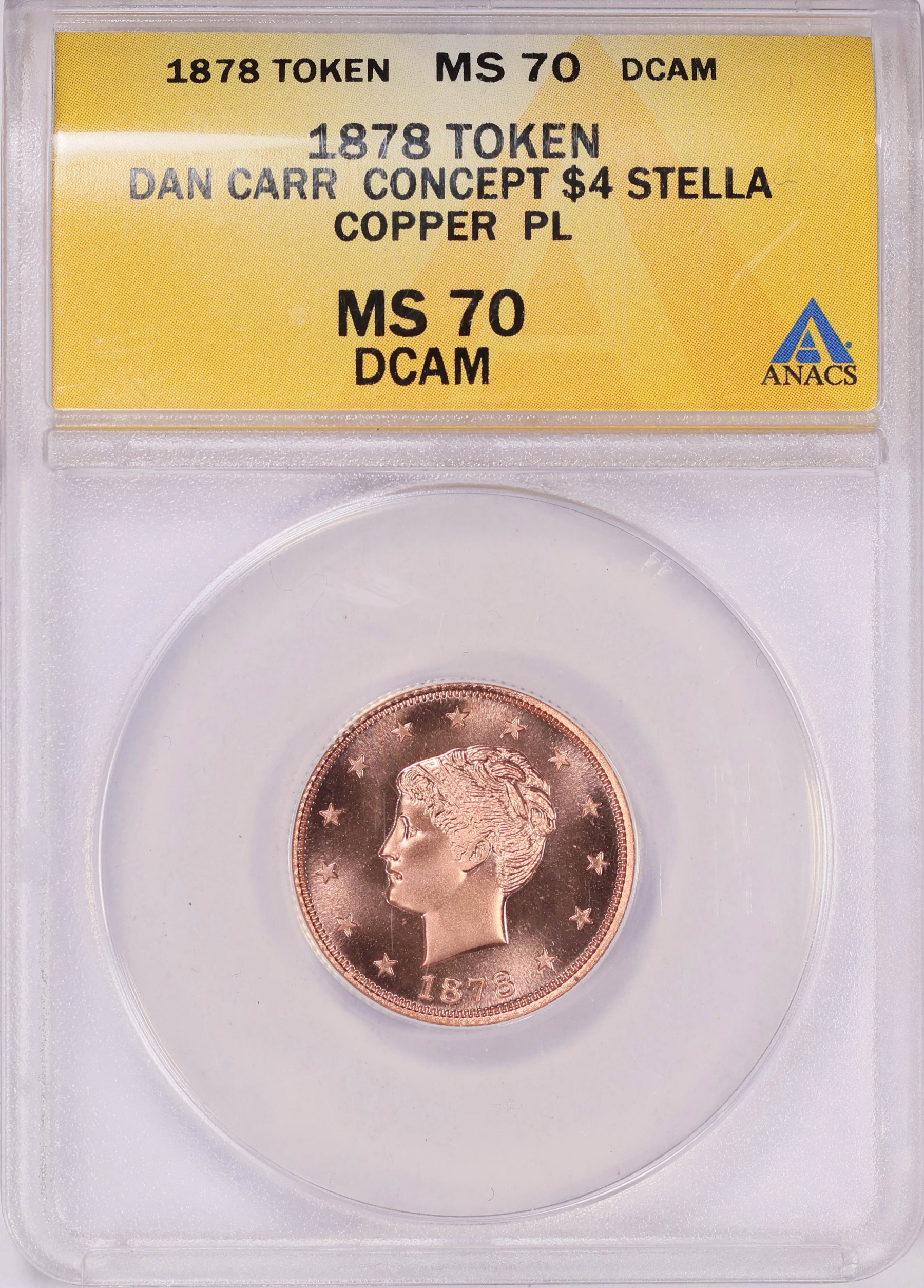 "1878" Copper $4 Coiled Hair Stella Concept Daniel Carr Token PL ANACS ...