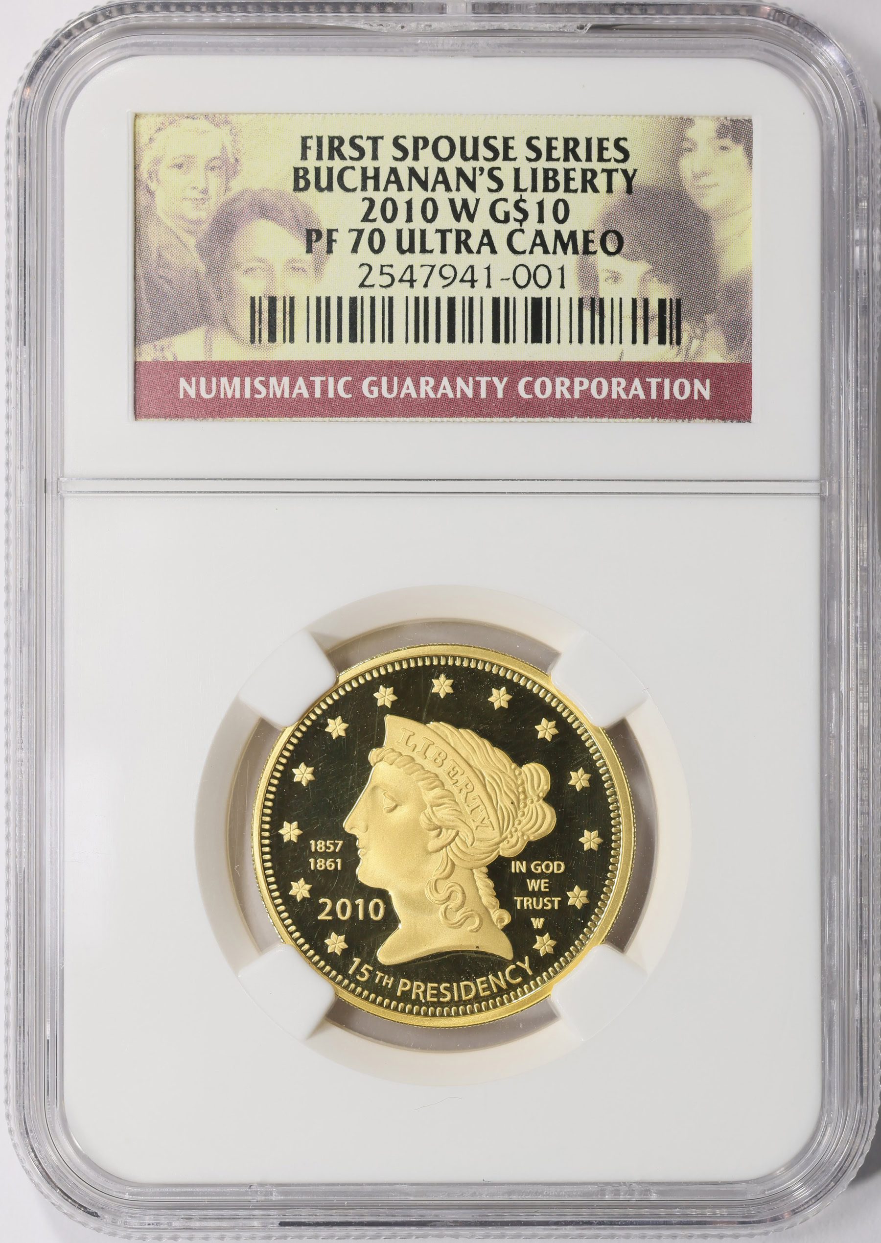 2010-W First Spouse $10 Gold Buchanan Liberty NGC Proof-70 UC (Item ...