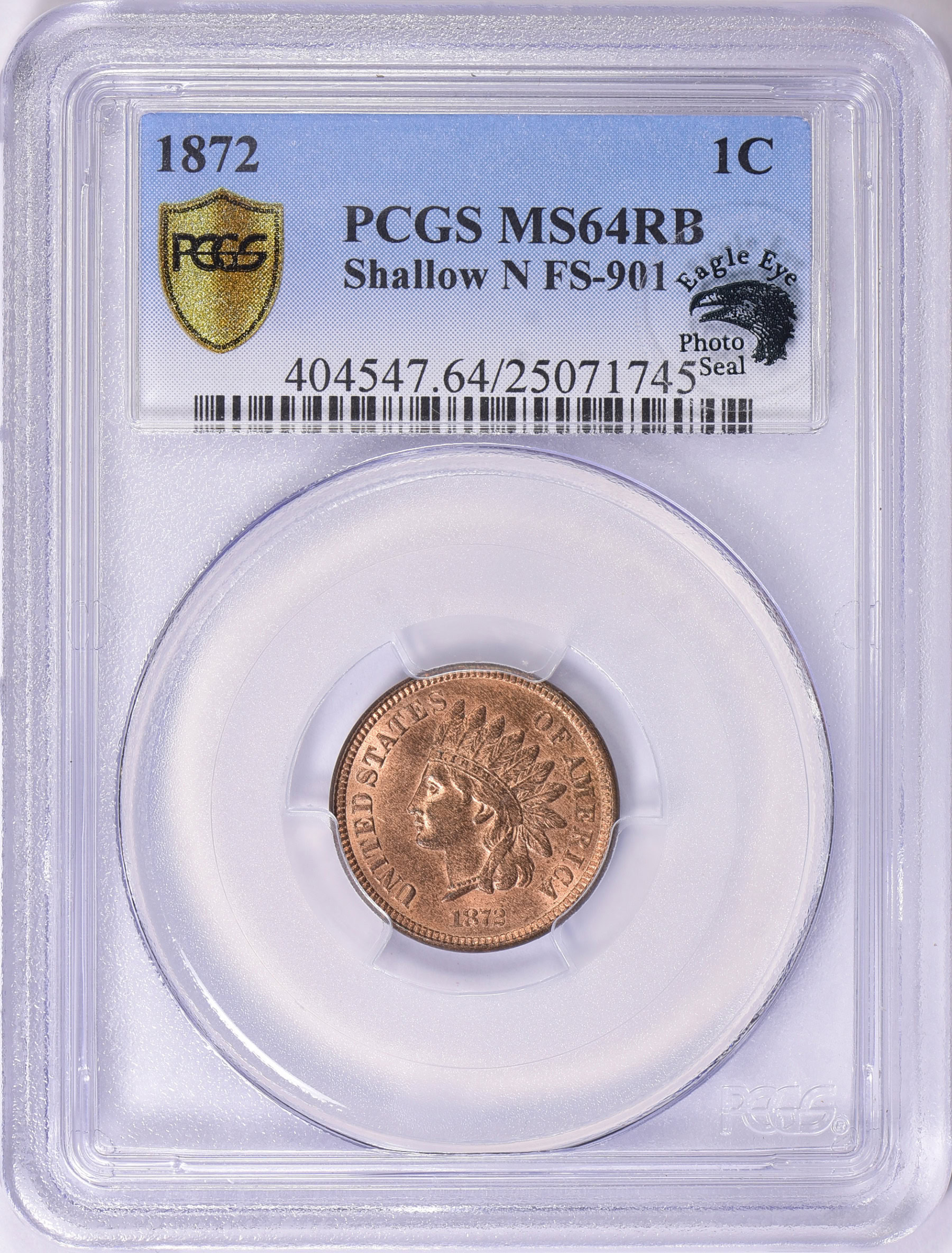 1872 Indian Cent Shallow N FS-901 PCGS MS-64 RB (Eagle Eye Seal) (Item 1630558 ...