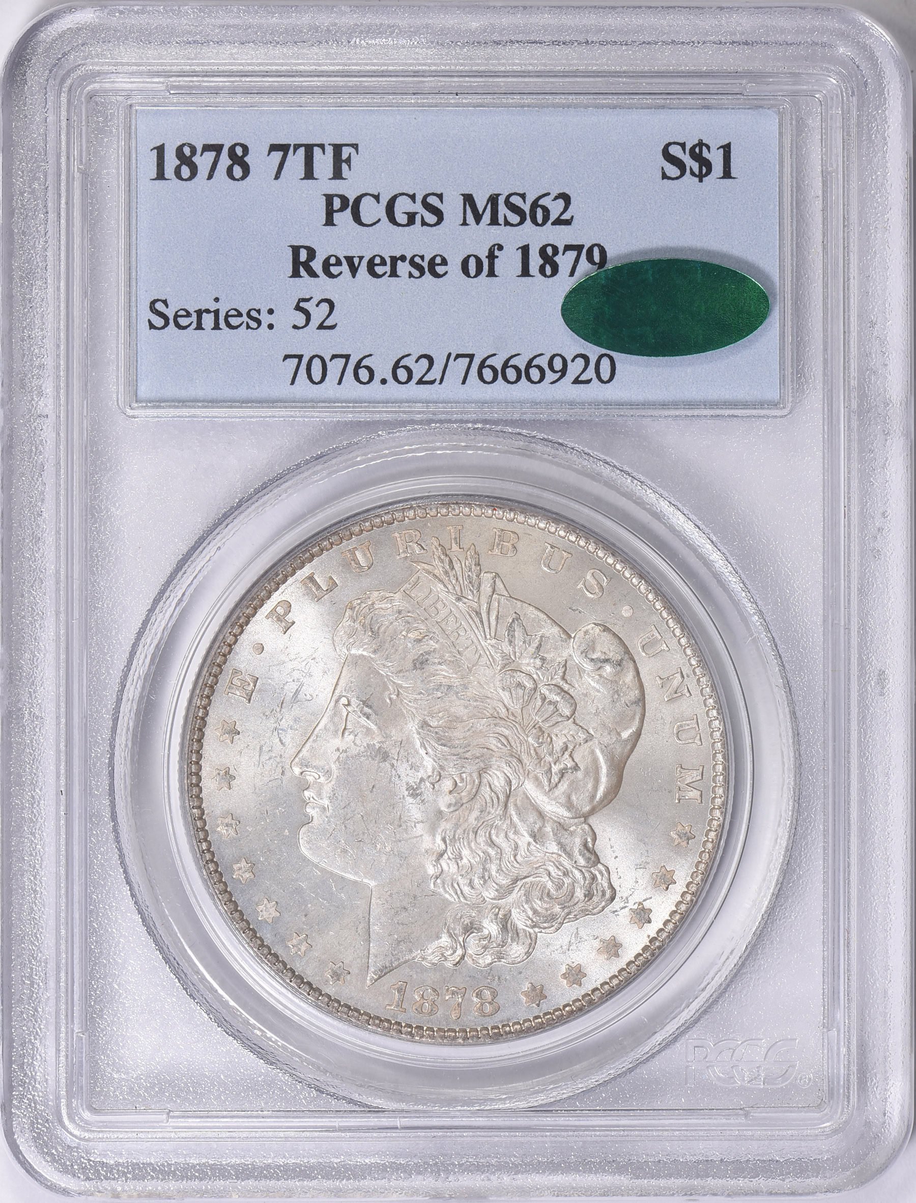 1878 Morgan Silver Dollar 7 Tailfeathers, Reverse of 1879 PCGS MS-62 ...