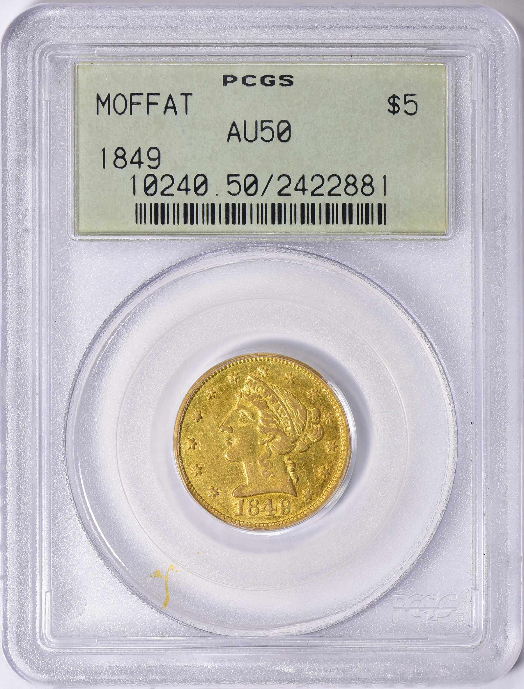 1849 California Gold $5 Moffat & Company PCGS AU-50 OGH (Item 1631167 ...