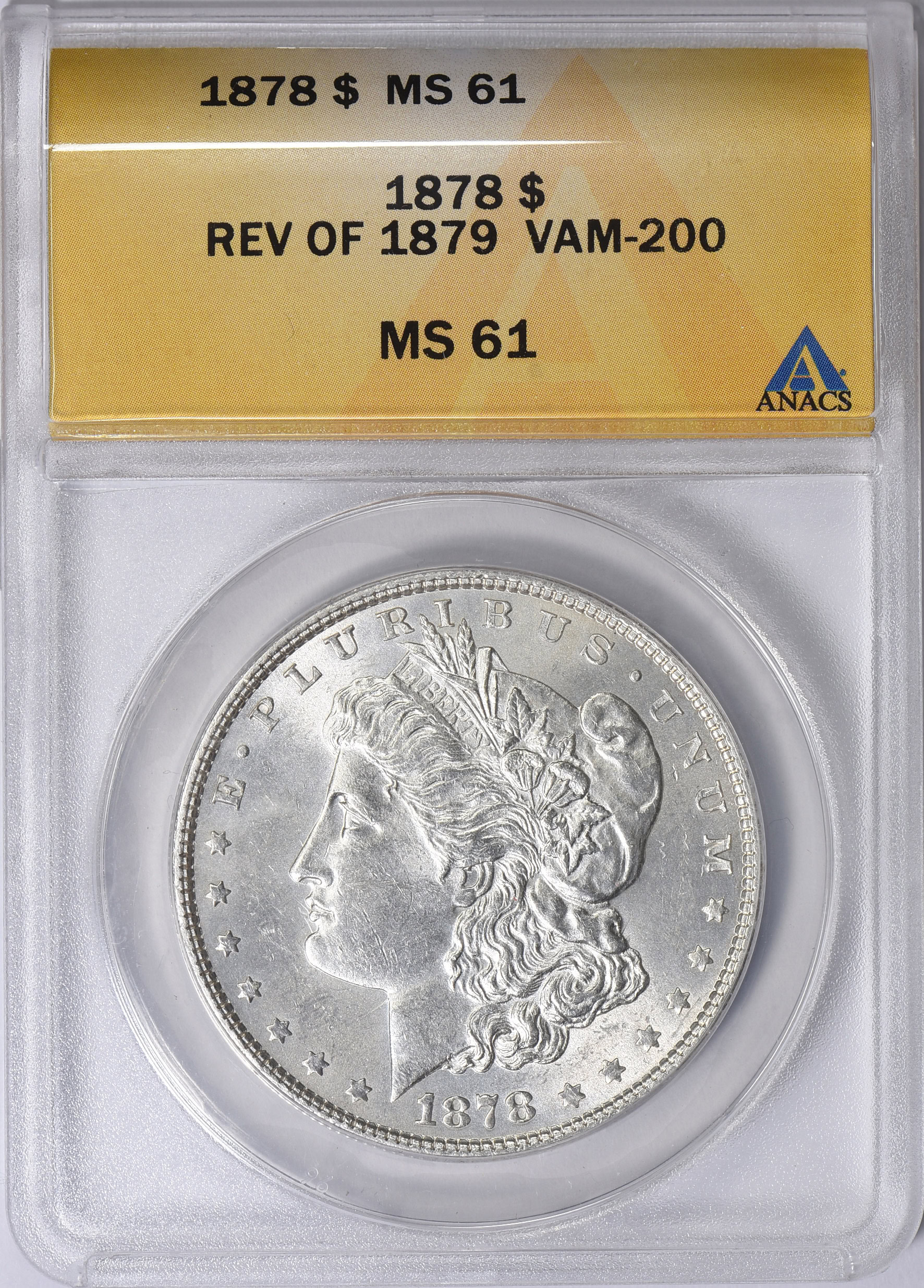 1878 Morgan Silver Dollar VAM-200 Reverse of 1879 ANACS MS-61 (Item 1632969) | GreatCollections ...