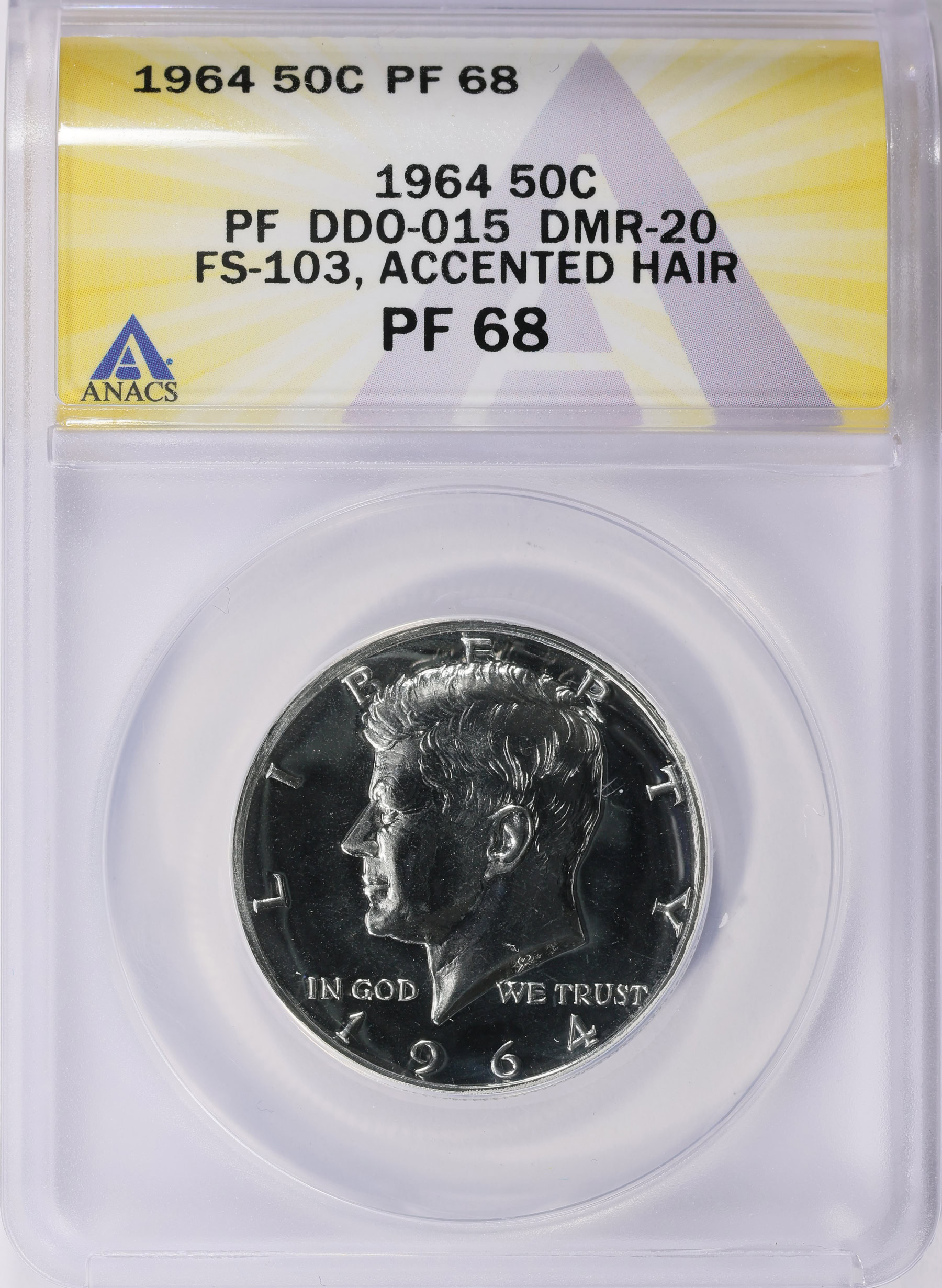 1964 Kennedy Half Dollar Accented Hair DDO-0015 DMR-20 FS-103 ANACS Proof-68 (Item 1636087 ...