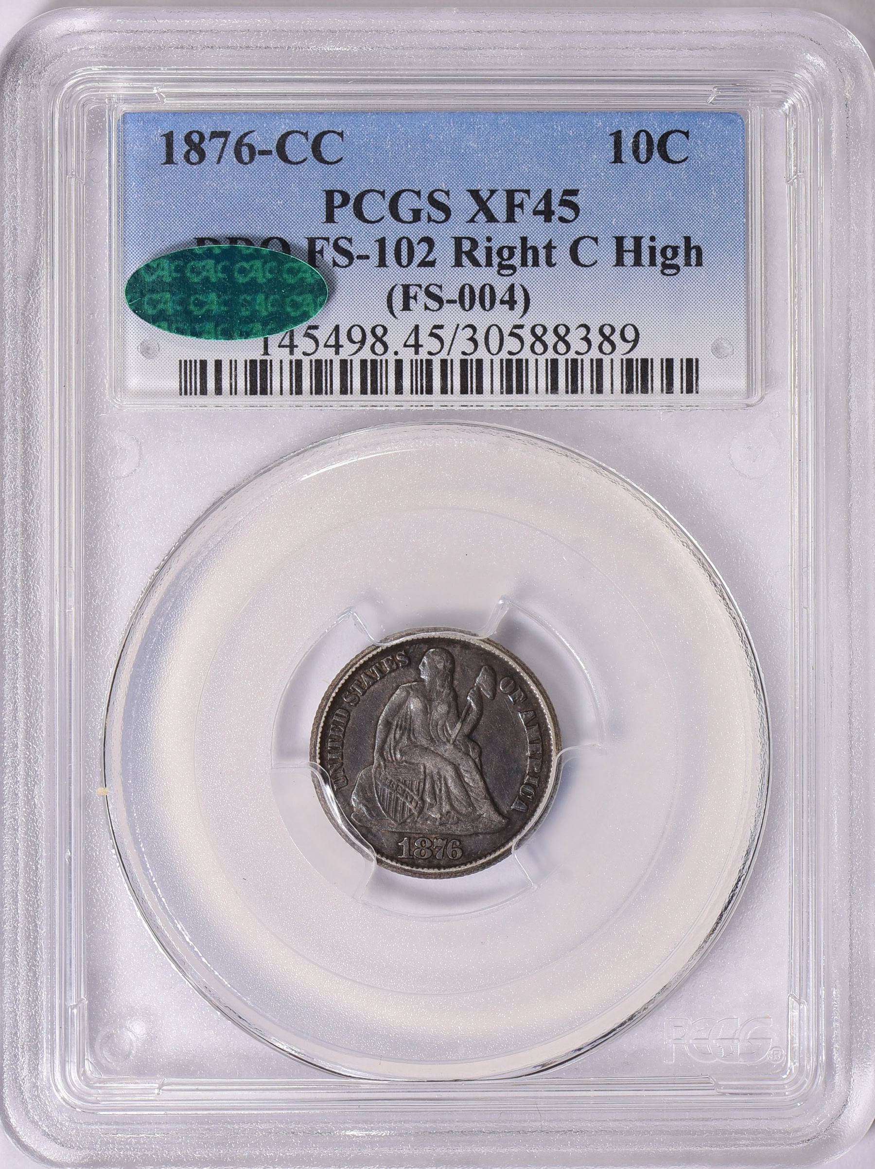 1876-CC Seated Liberty Dime Double Die Obverse, Right C High FS-102 (FS-004) PCGS XF-45 (CAC ...