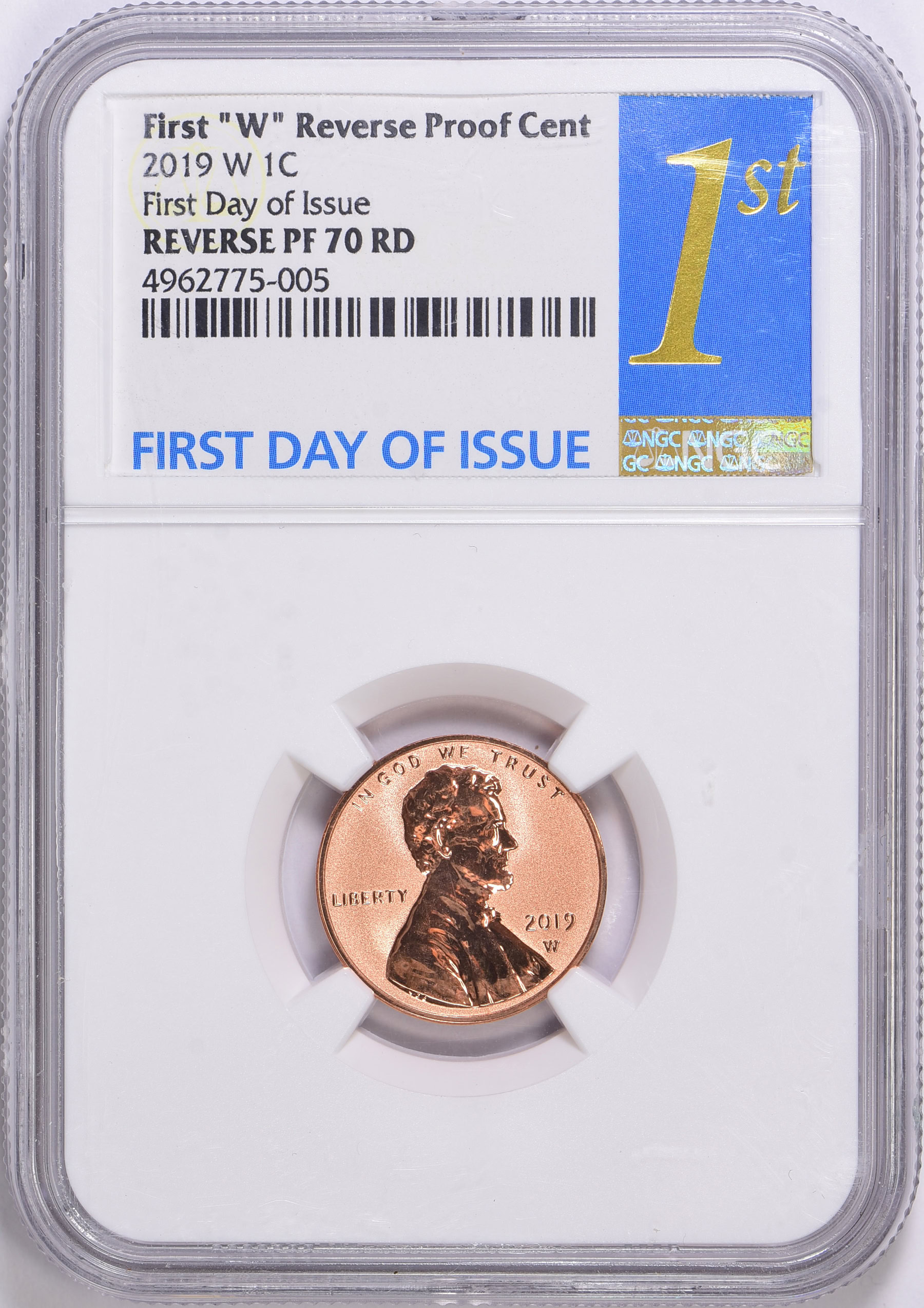2019-W Lincoln Cent Shield Reverse Proof First Day of Issue NGC Proof ...