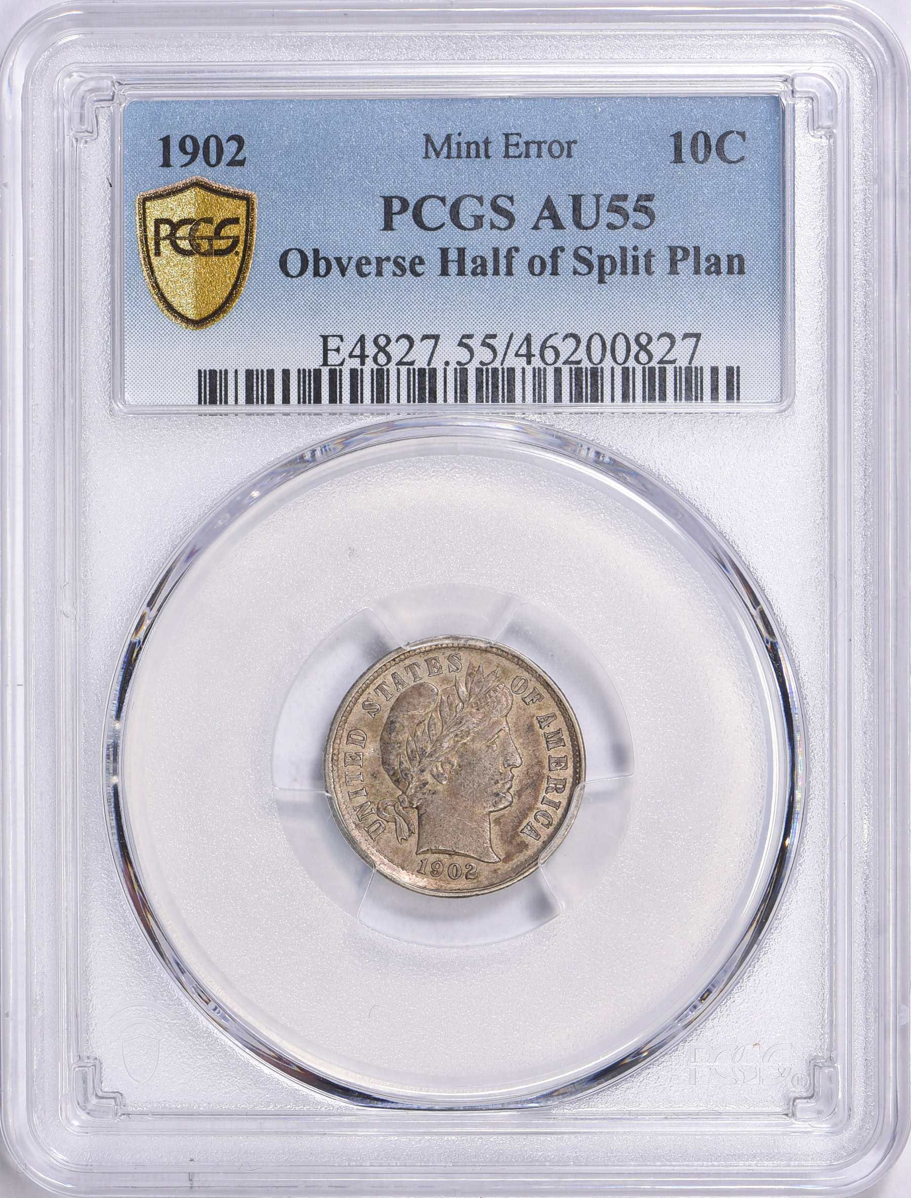 Mint Error 1902 Barber Dime Obverse Half of Split Planchet PCGS AU-55 ...