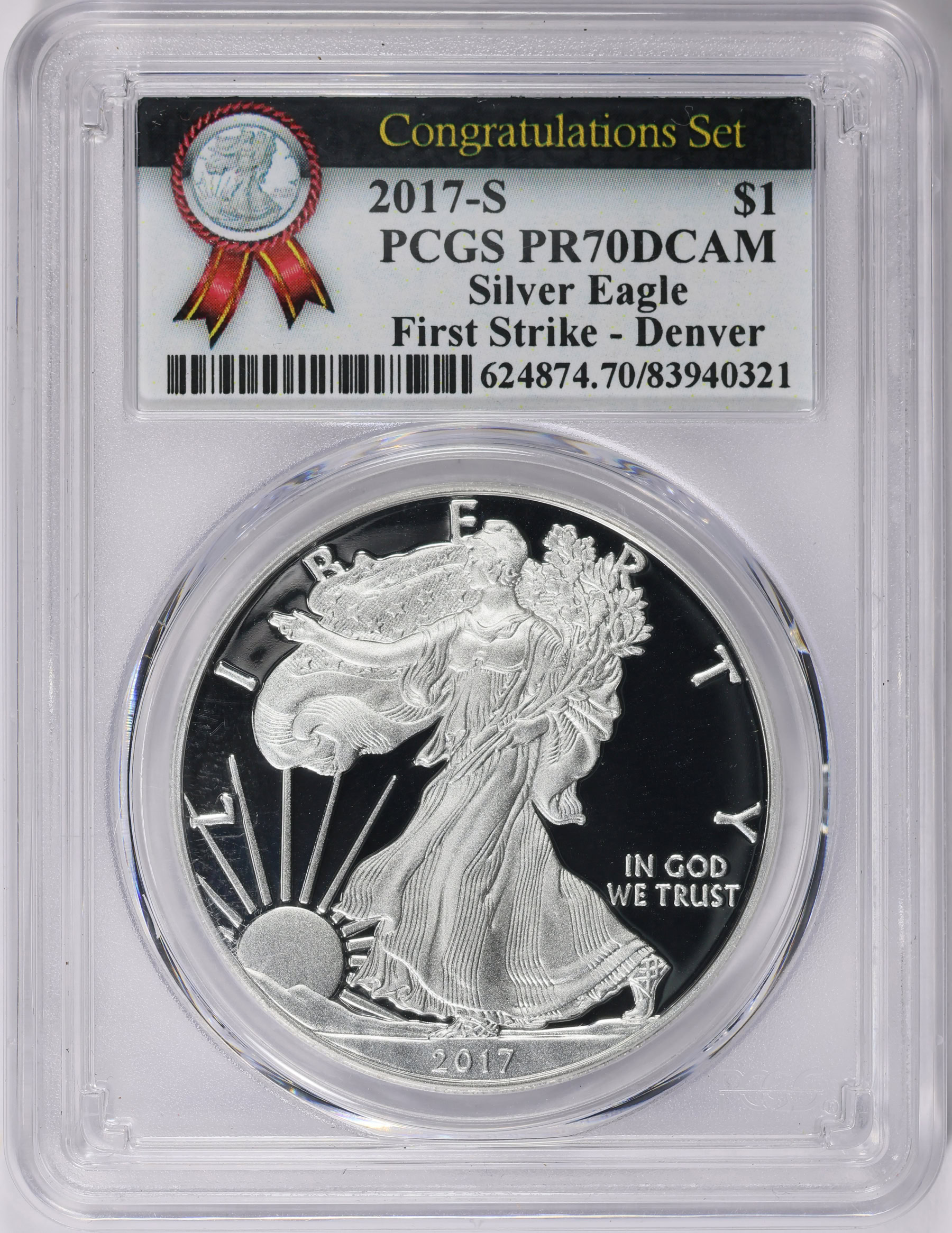 2017-S $1 Silver Eagle (From the Congratulations Set) First Strike Denver PCGS Proof-70 DCAM ...
