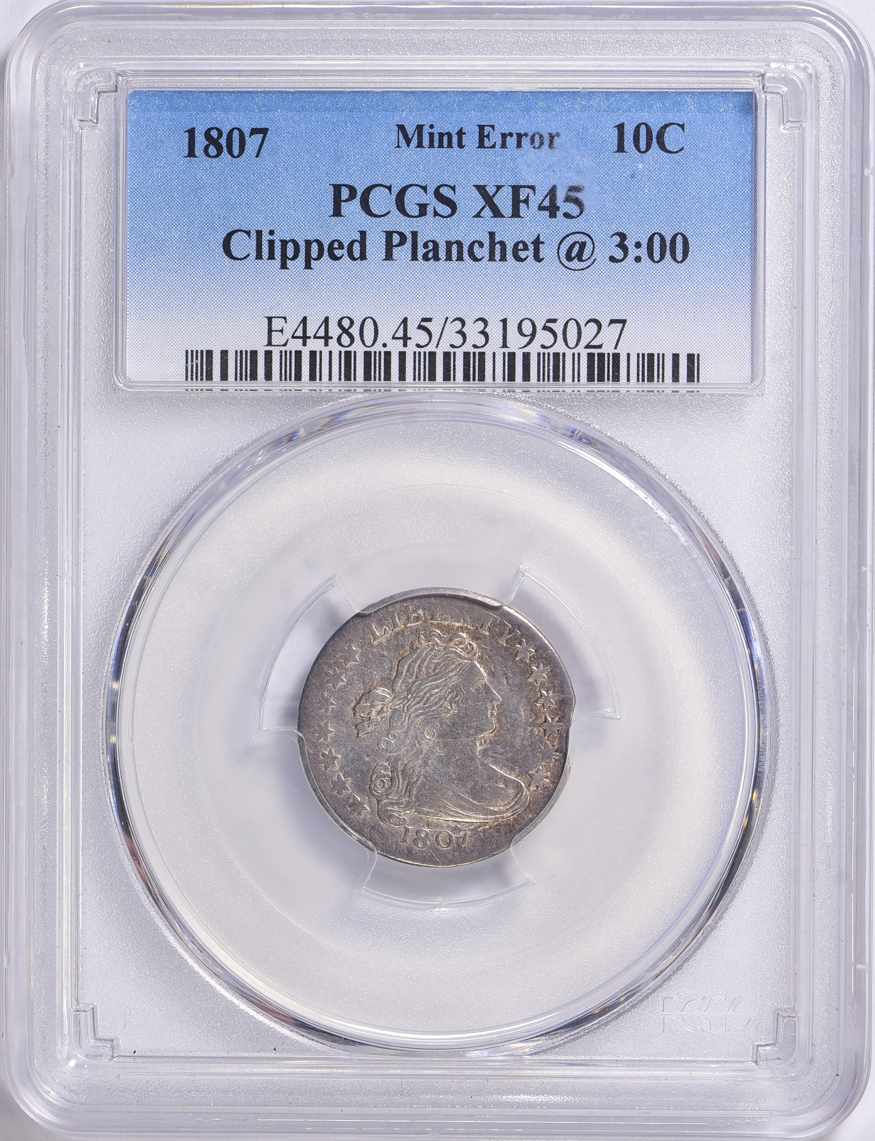 Mint Error 1807 Draped Bust Dime Clipped Planchet at 3:00 PCGS XF-45 ...