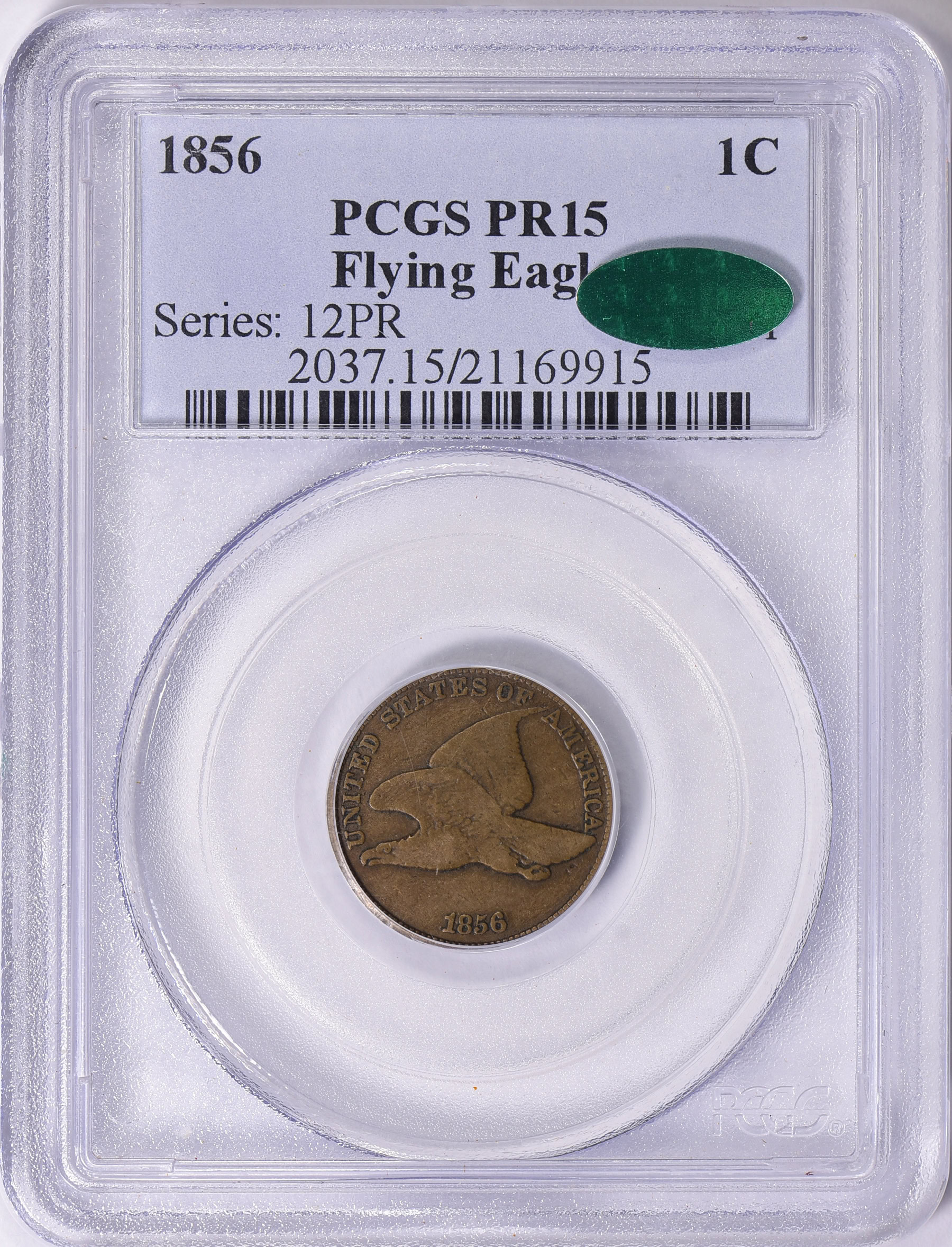 1856 Flying Eagle Cent PCGS Proof-15 (CAC Green) (Item 1644571 ...