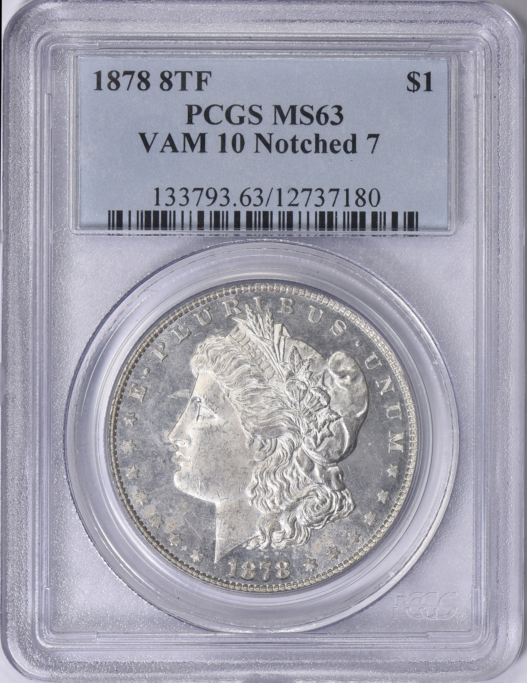 1878 8TF Morgan Silver Dollar Notched 7 VAM-10 PCGS MS-63 (Item 1648140) | GreatCollections Coin ...