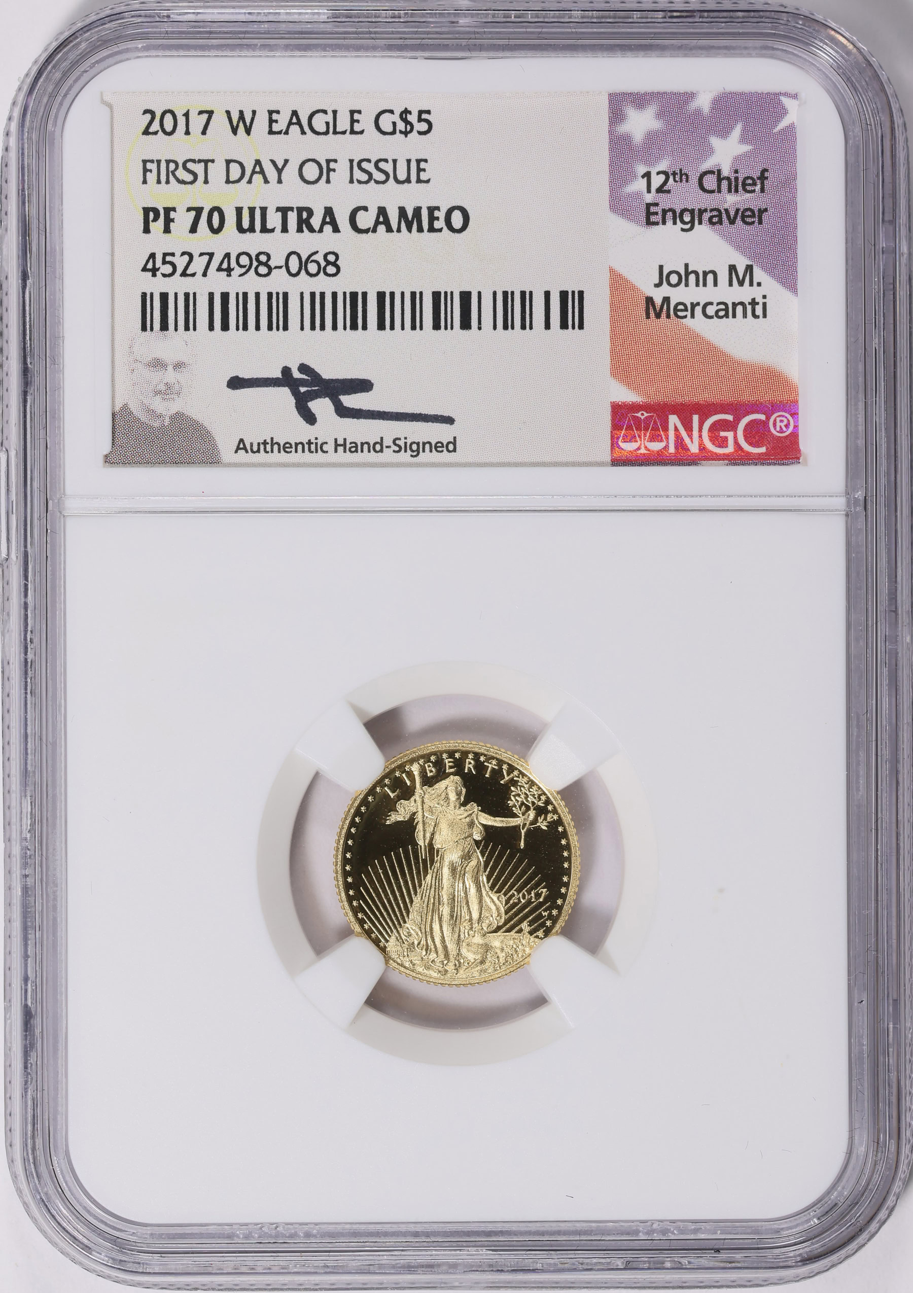 2017-W $5 Tenth-Ounce Gold American Eagle First Day of Issue NGC Proof-70 UC (Mercanti Signed ...