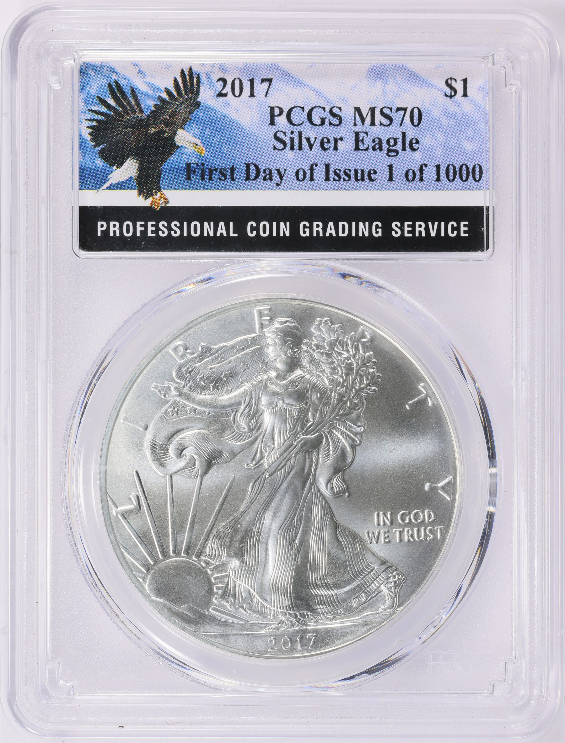 2017 $1 Silver Eagle First Day of Issue 1 of 1000 PCGS MS-70 (Eagle Label) (Item 1649749 ...