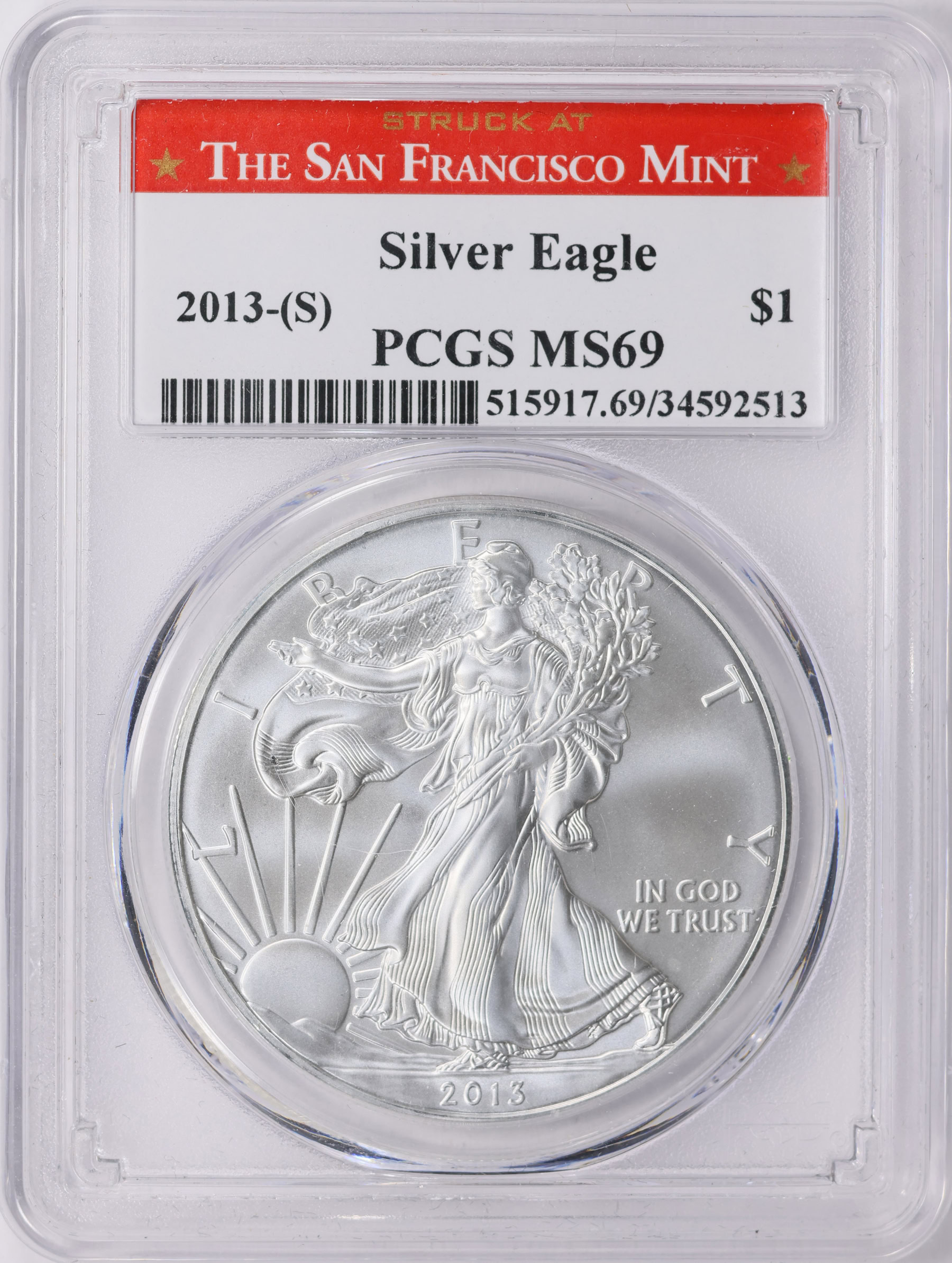 2013-(S) $1 Silver Eagle (Struck at San Francisco) PCGS MS-69 (Struck at San Francisco Label ...