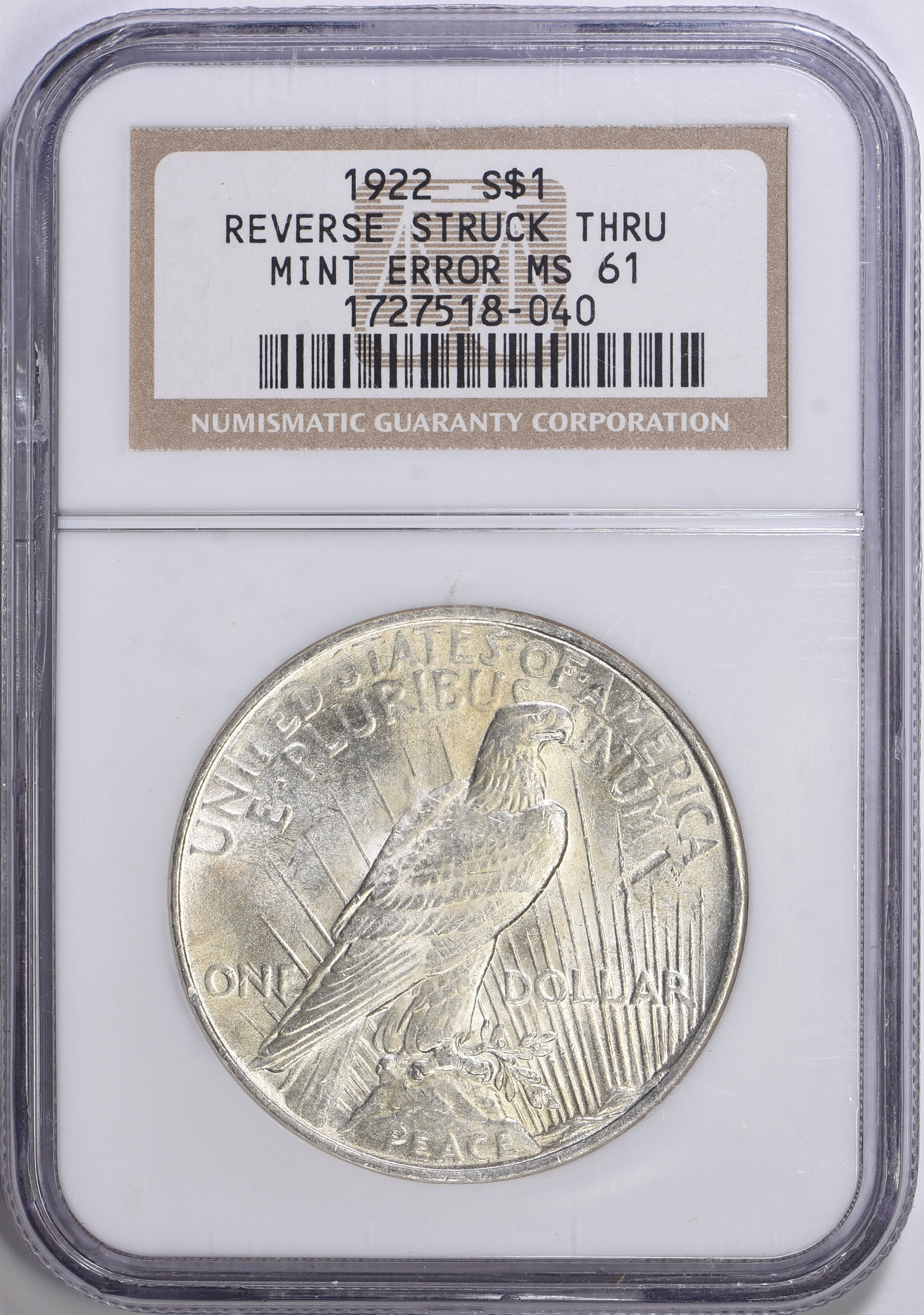 Mint Error 1922 Peace Silver Dollar Reverse Struck Through NGC MS-61 | NGC Cert #1727518-040 ...