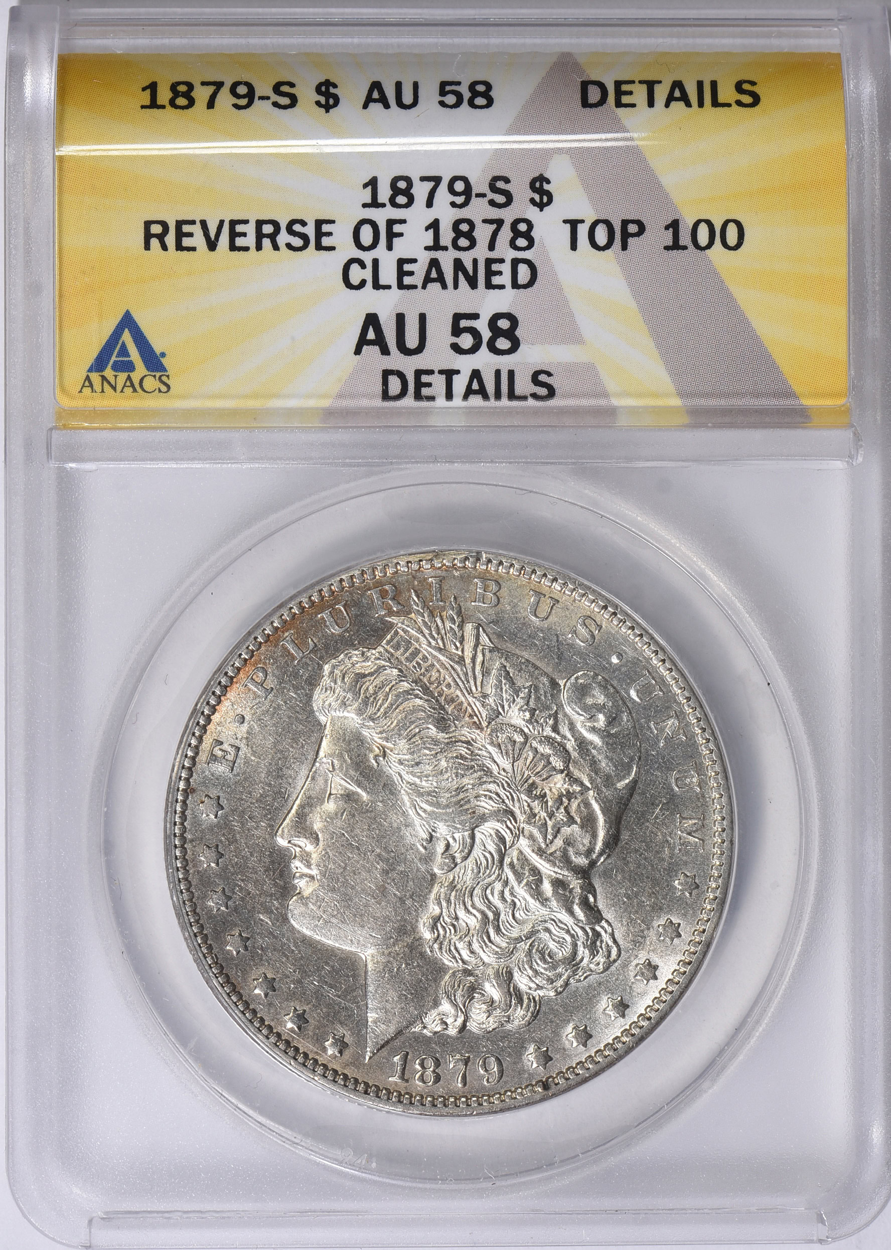 1879-S Morgan Silver Dollar Reverse of 1878 Top 100 ANACS AU-58 Details (Item 1655408 ...