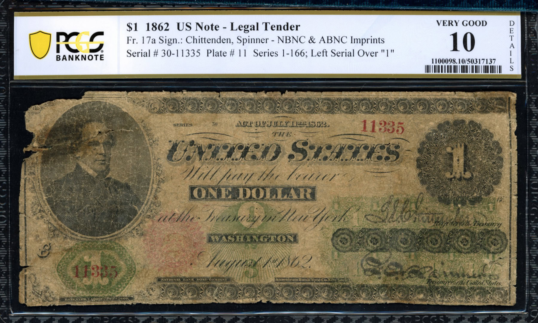 Fr. 17a 1862 $1 Legal Tender Note Series 30 Chittenden / Spinner PCGS ...