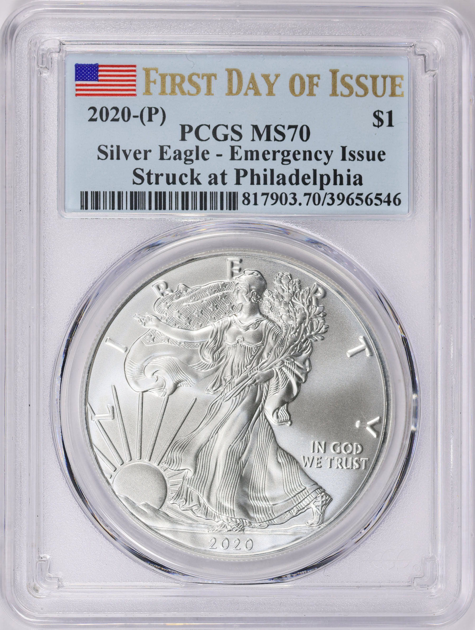 2020-(P) $1 Silver Eagle Emergency Issue Struck at Philadelphia First Day of Issue PCGS MS-70 ...