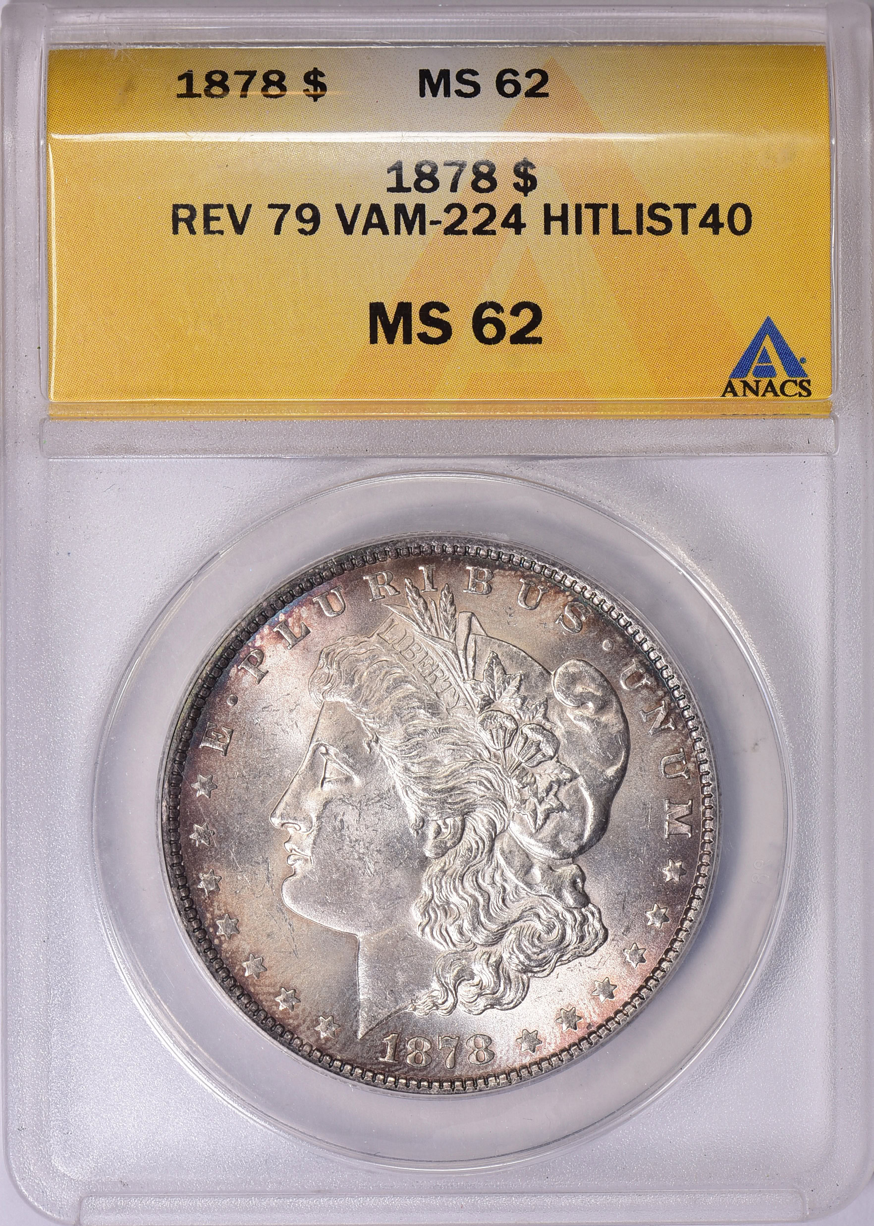 1878 Morgan Silver Dollar Reverse of 1879 VAM-224 Hit List 40 ANACS MS-62 (Toned) (Item 1660316 ...