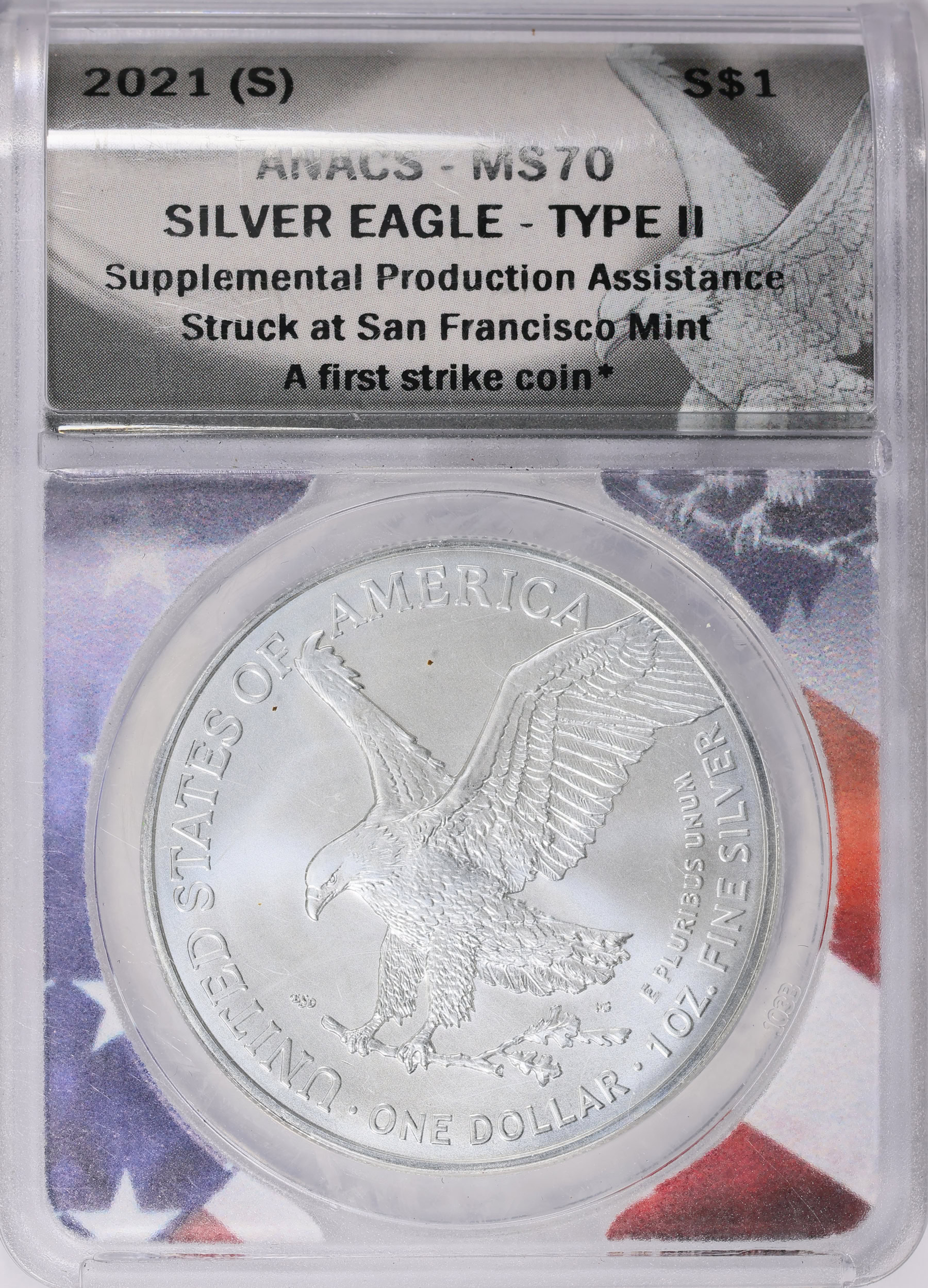 2021-(S) $1 Silver Eagle Type 2 Struck at San Francisco First Strike ANACS MS-70 (Item 1661063 ...