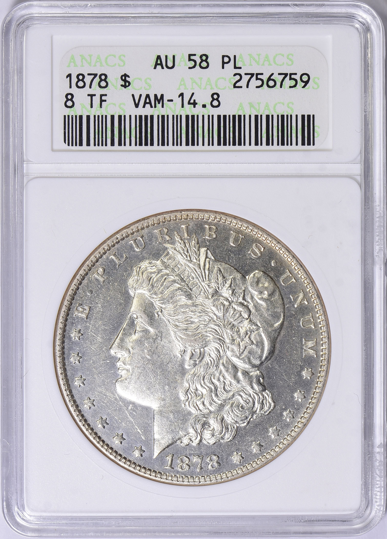1878 8TF Morgan Silver Dollar VAM-14.8 ANACS AU-58 PL OH (Item 1662741) | GreatCollections Coin ...