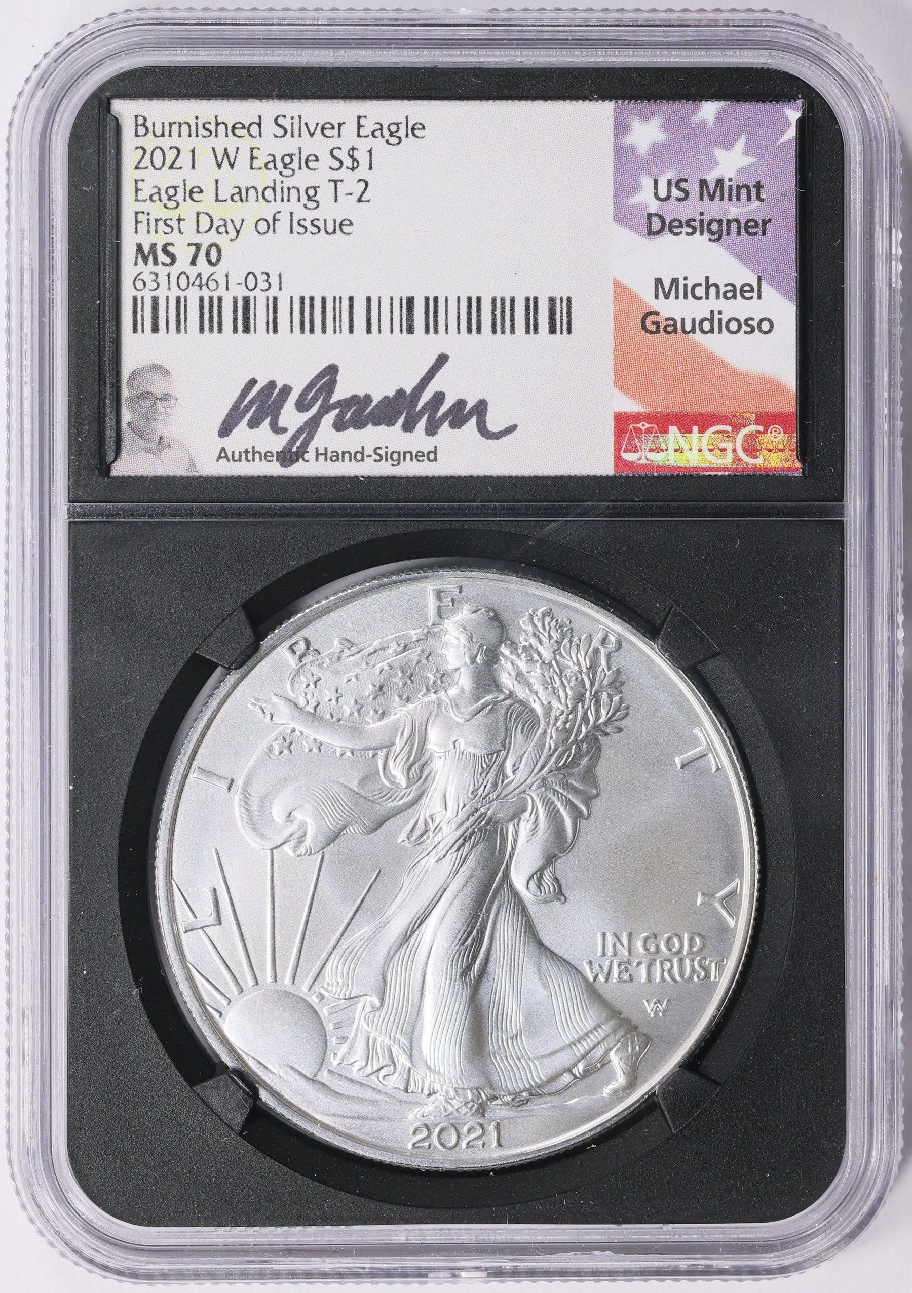 2021-W $1 Silver Eagle Type 2 Burnished First Day of Issue NGC MS-70 (Michael Gaudioso Signed ...