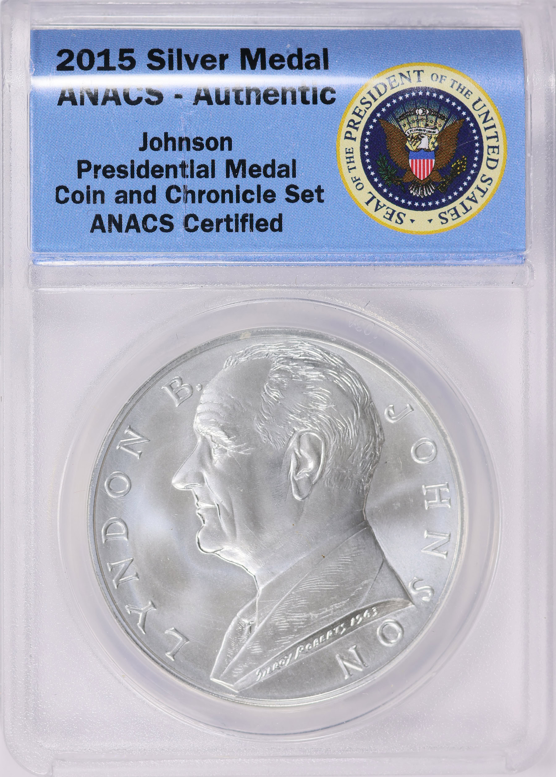 (2015) U.S. Mint Medal Lyndon B. Johnson Silver (From the Chronicle Set ...