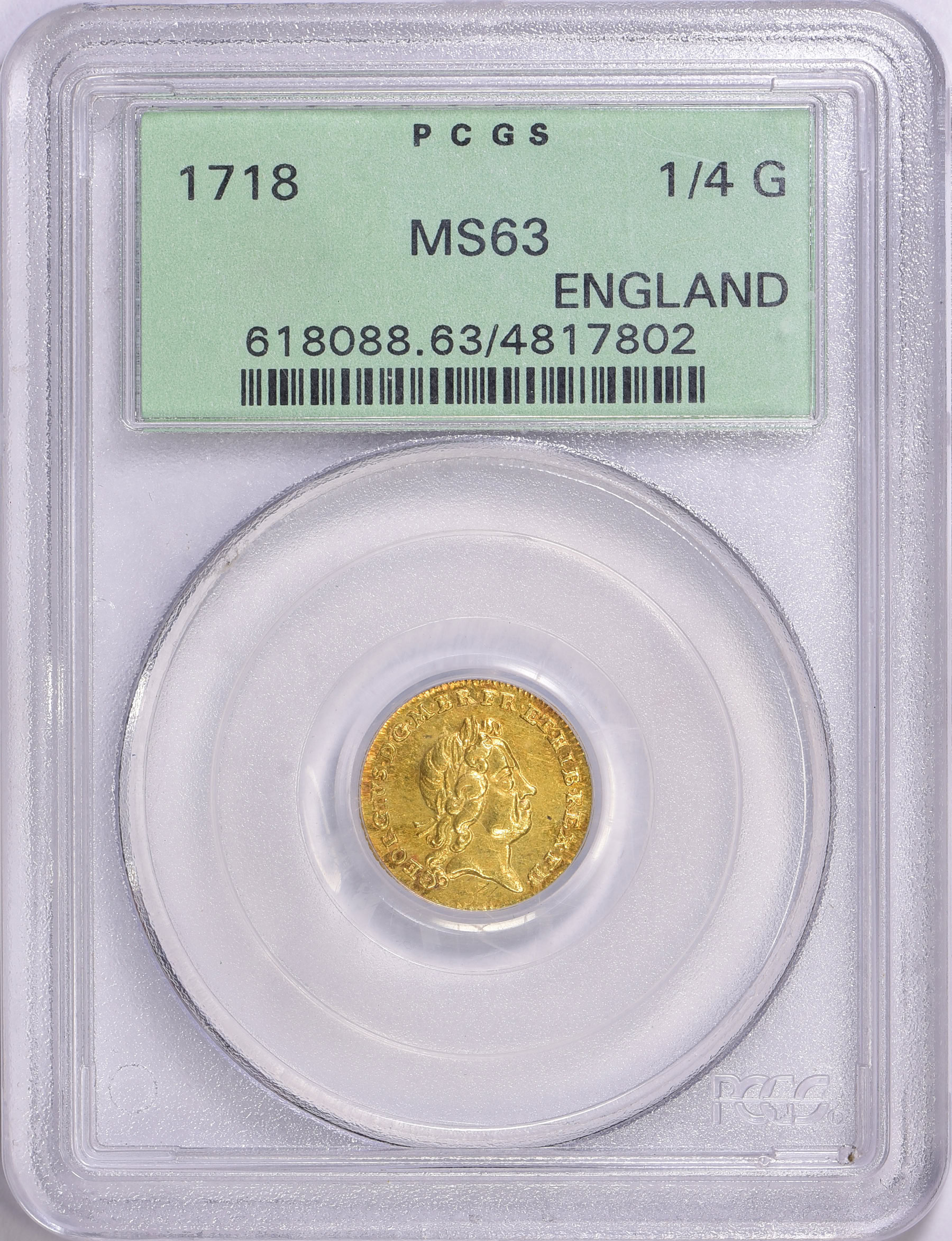 Great Britain 1718 Gold 1/4 Guinea KM-555 PCGS MS-63 OGH (AGW = 0.0615 ...
